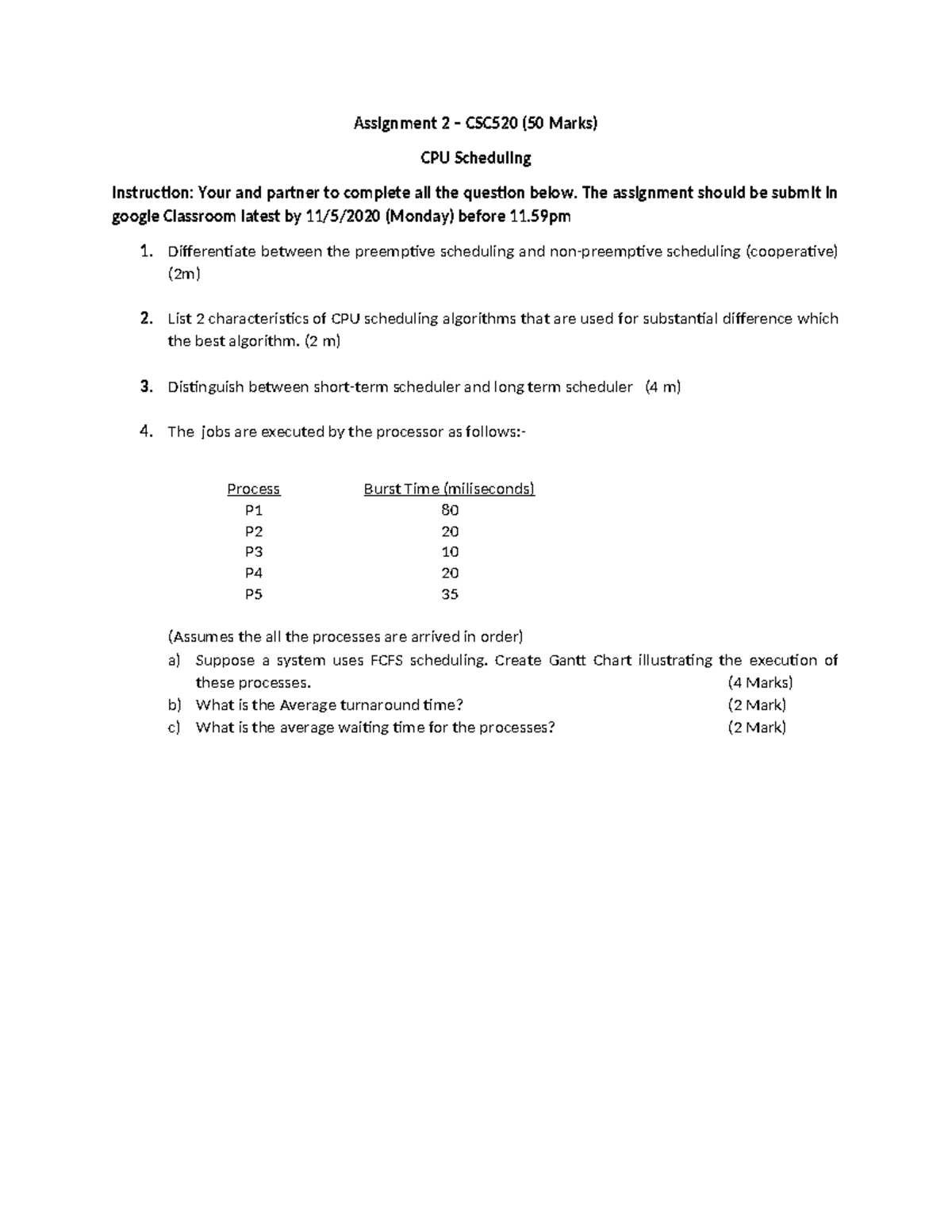 Exercise CPU schedulingv 2 - Assignment 2 – CSC520 (50 Marks) CPU Scheduling Instruction: Your ...