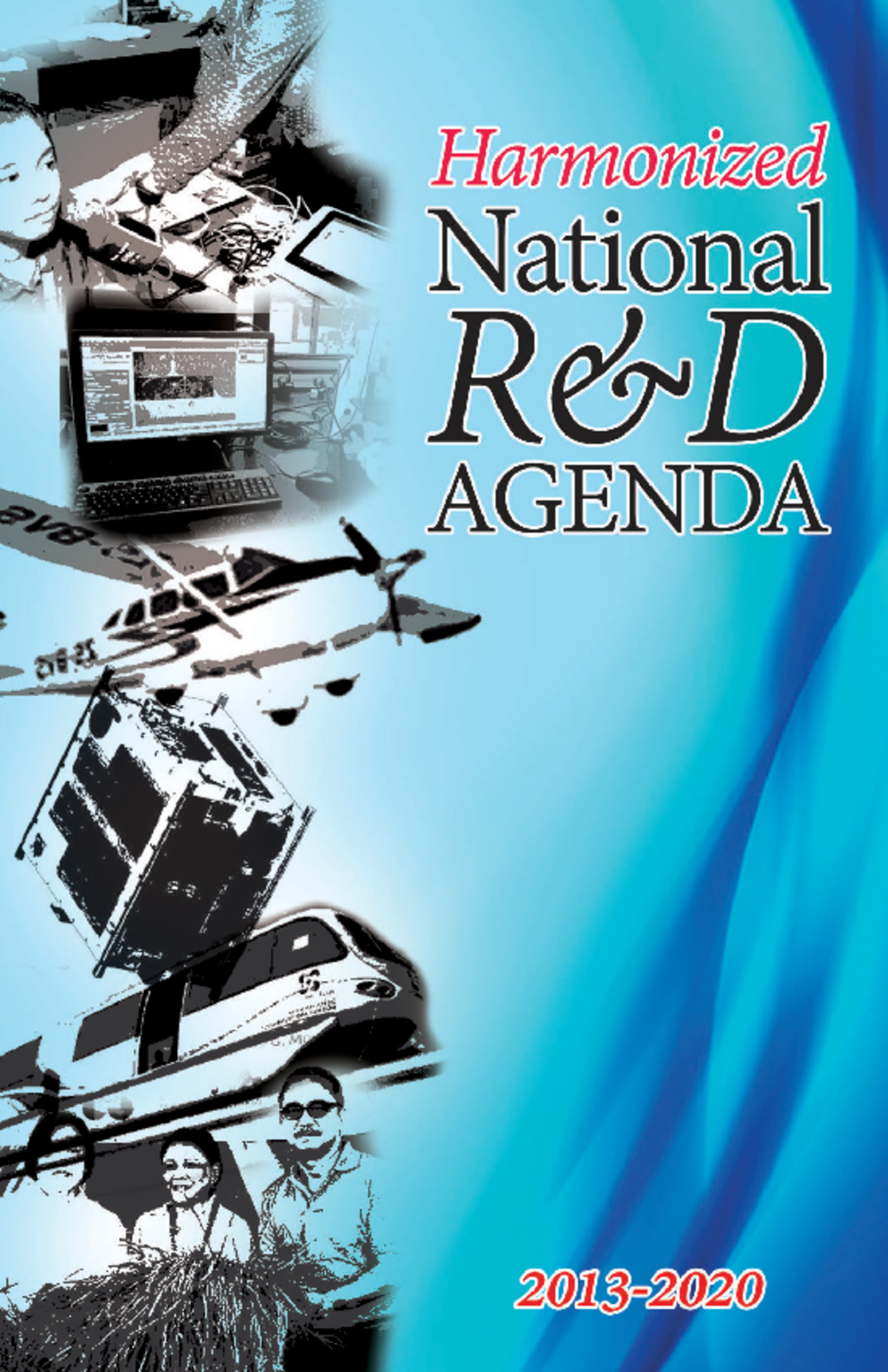 Harmonized National R&D Agenda 2013-2020: Strategies for Socio-Economic ...