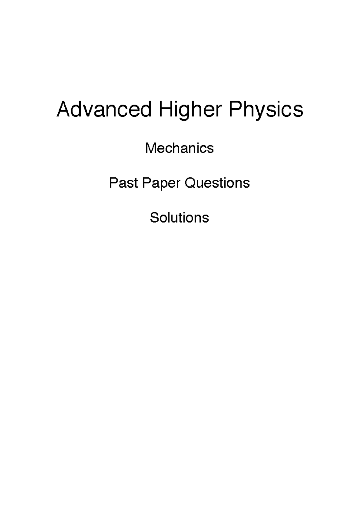 Advanced Higher Physics Mechanics Past Paper Solutions - Studocu