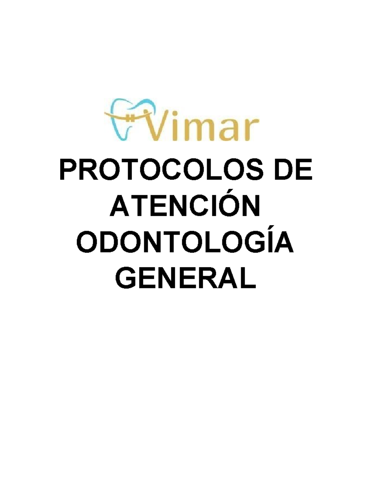 Protocolos de Atención en Odontología General: Guía Integral - Studocu