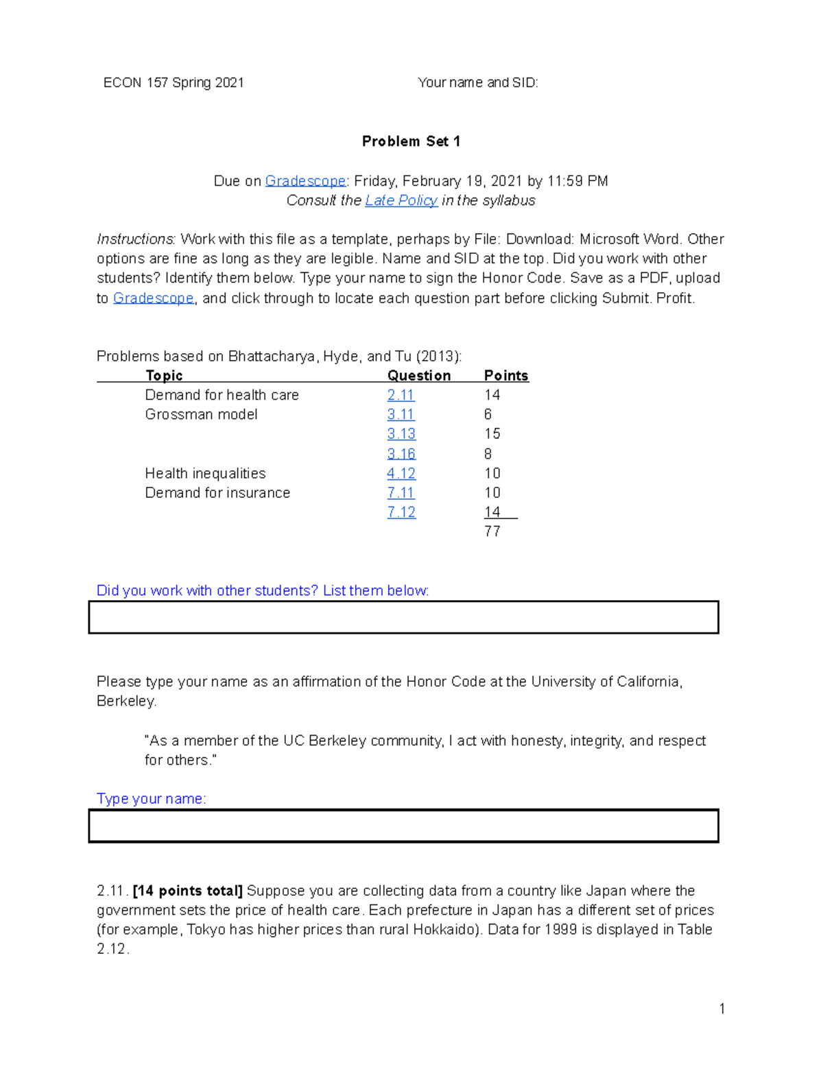 Econ 157 S21 Problem Set 1 - Problem Set 1 Due on Gradescope: Friday, February 19, 2021 by 11:59 ...
