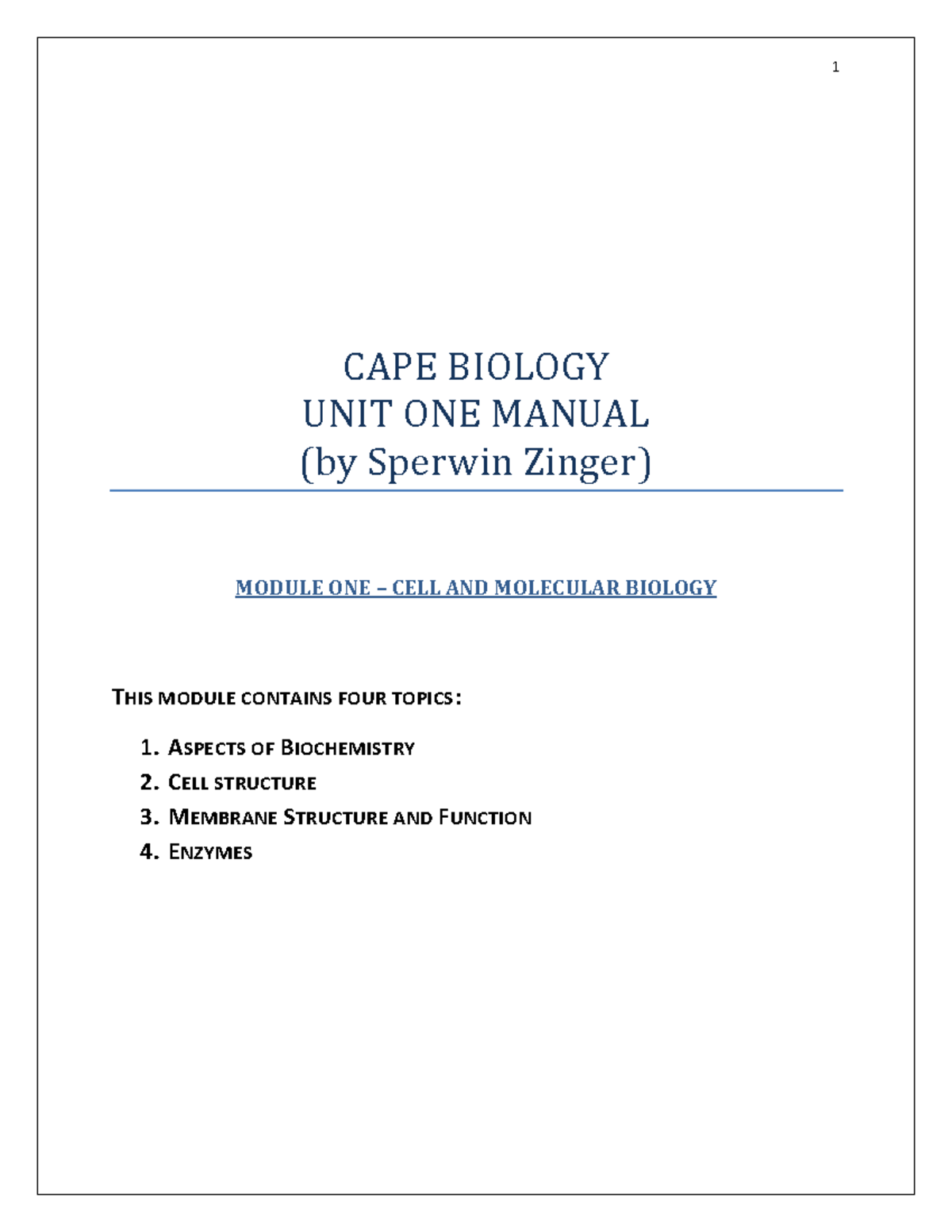 CAPE BIOLOGY UNIT 1: CELL & MOLECULAR BIOLOGY MANUAL - Studocu