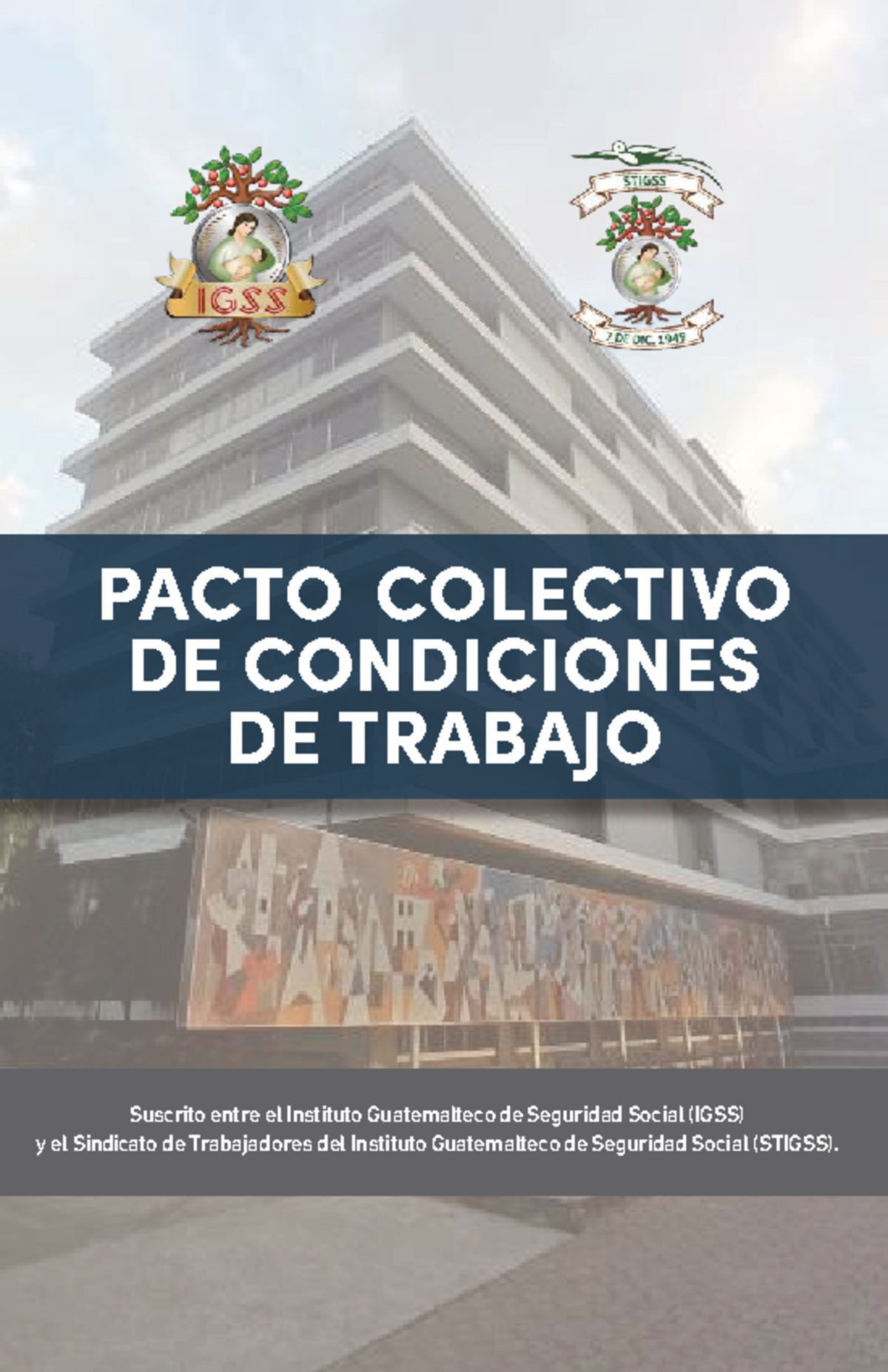 Pacto Colectivo de Condiciones de Trabajo IGSS-STIGSS 2023 - Studocu