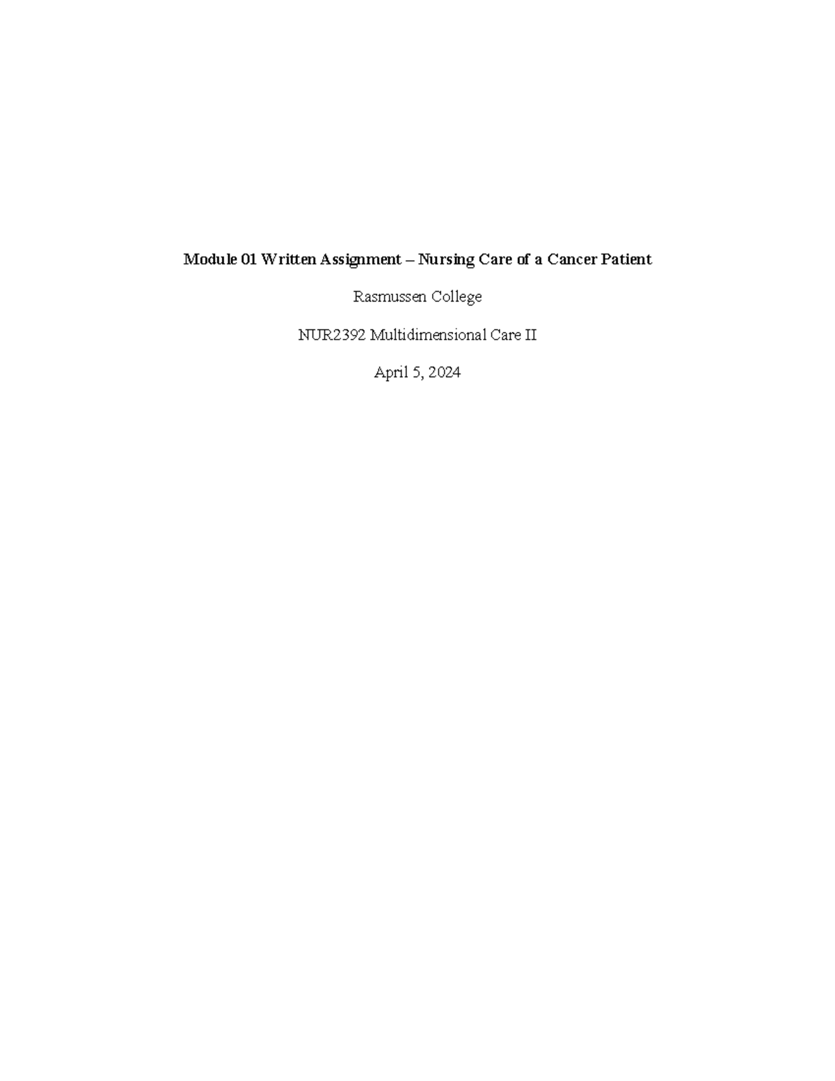 NUR2392 Mod 1 Written Assignment: Nursing Care for Cancer Patient - Studocu