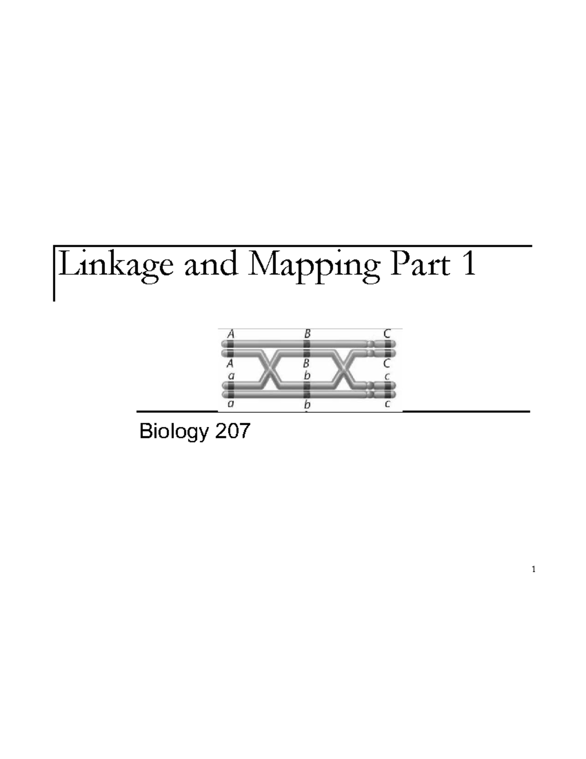 Biology 207: Linkage and Mapping Part 1 & 2 - Studocu