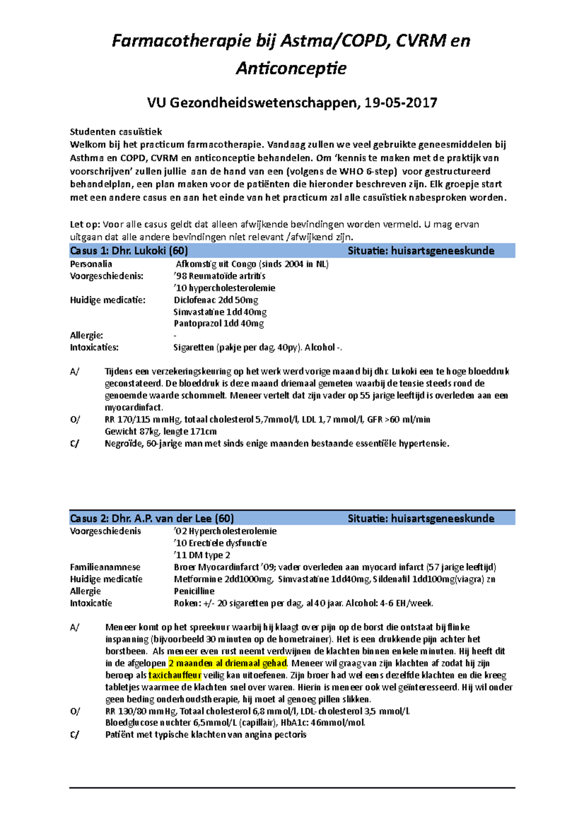 Studentencasuïstiek, farmacotherapie bij Astma COPD, CVRM en Anticonceptie (19-05 ...