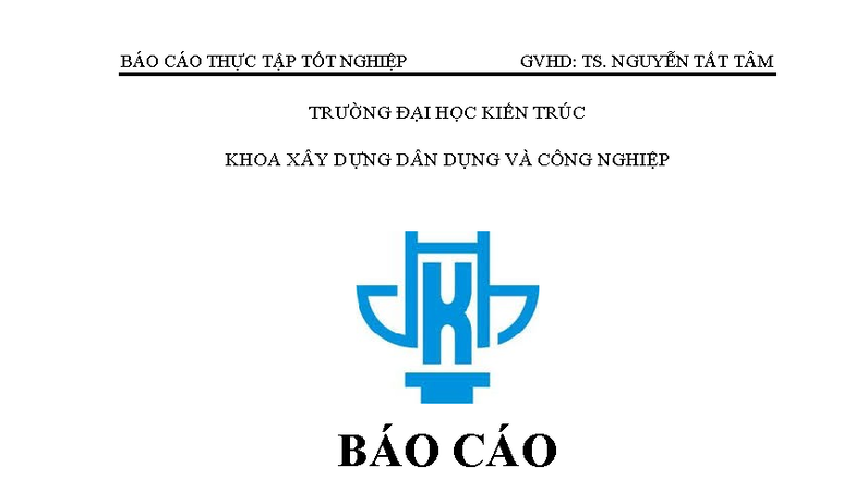 Báo Cáo Thực Tập Tốt Nghiệp - Khoa Xây Dựng Dân Dụng Và Công Nghiệp ...