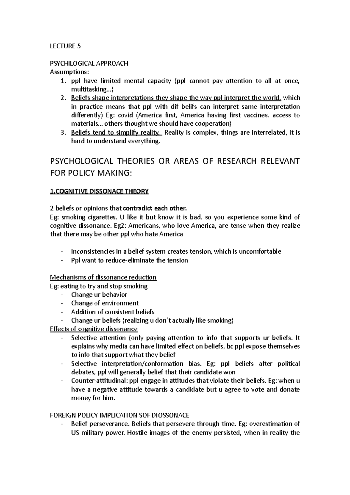 Lecture 5 - LECTURE 5 PSYCHILOGICAL APPROACH Assumptions: 1. ppl have ...