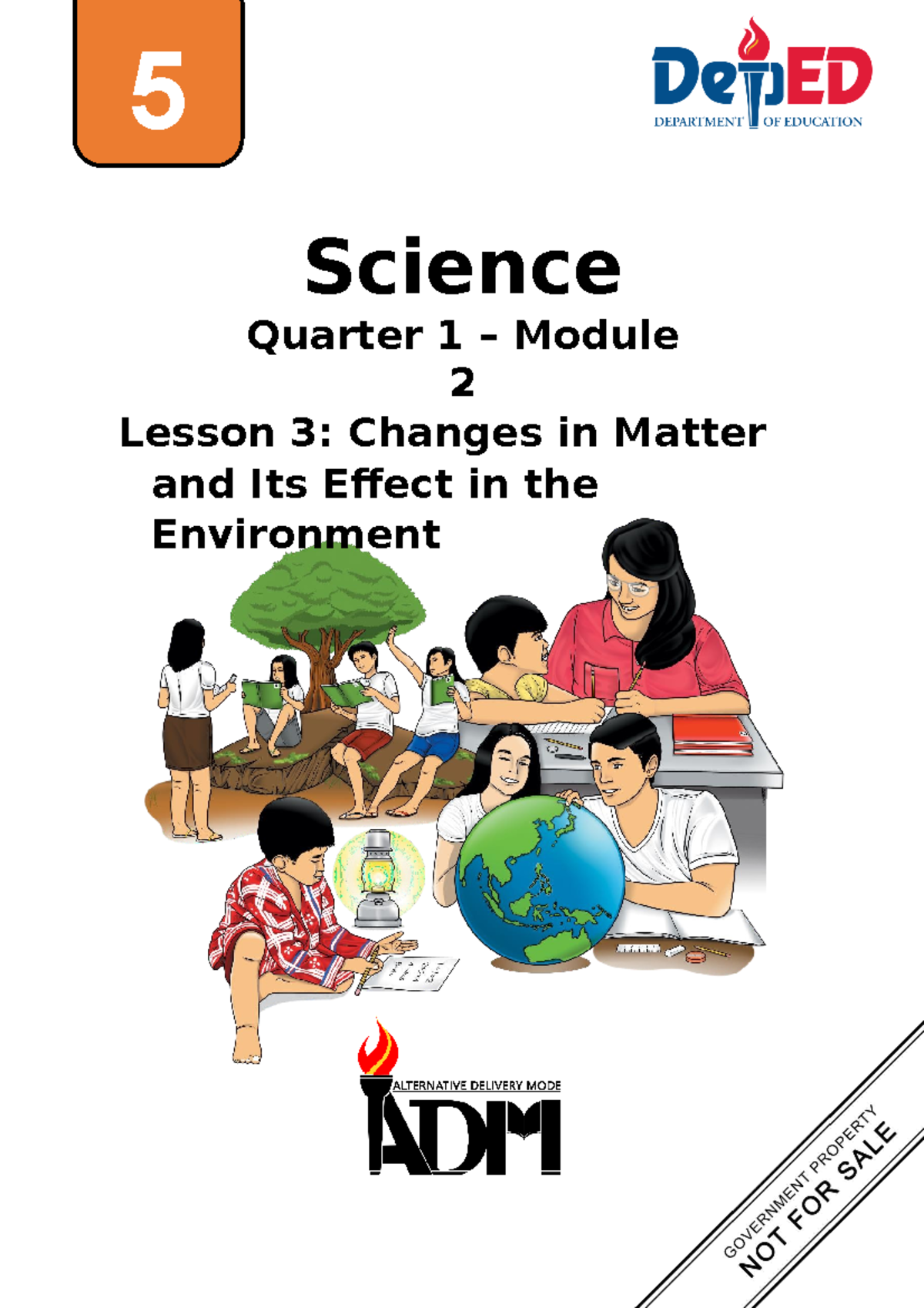 Science 5 Q1 M2 Lesson 3: Changes in Matter & Its Environmental Impact ...