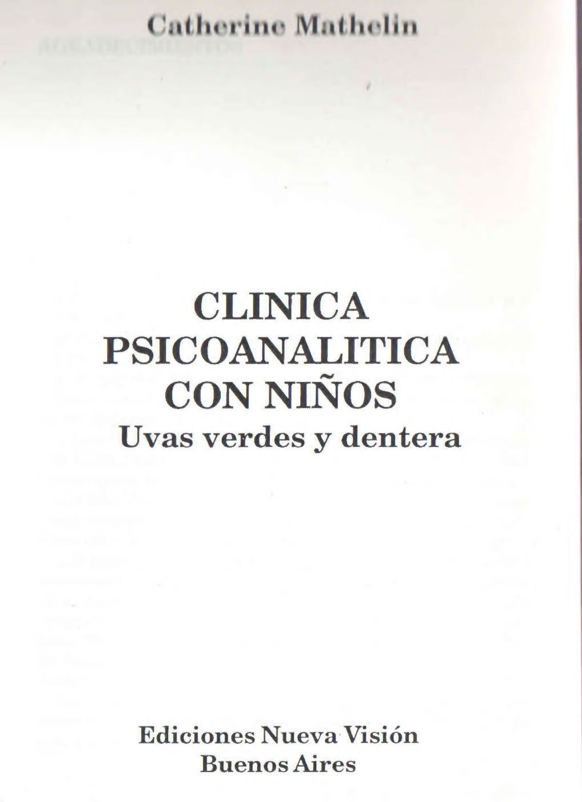 Catherine Mathelin - Clínica Psicoanalítica Niños: Uvas Verdes y ...