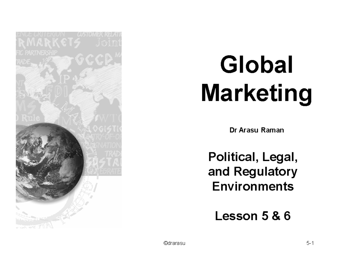 5&6 Political Env - Lecture notes 1-6 - Global Marketing Dr Arasu Raman ...
