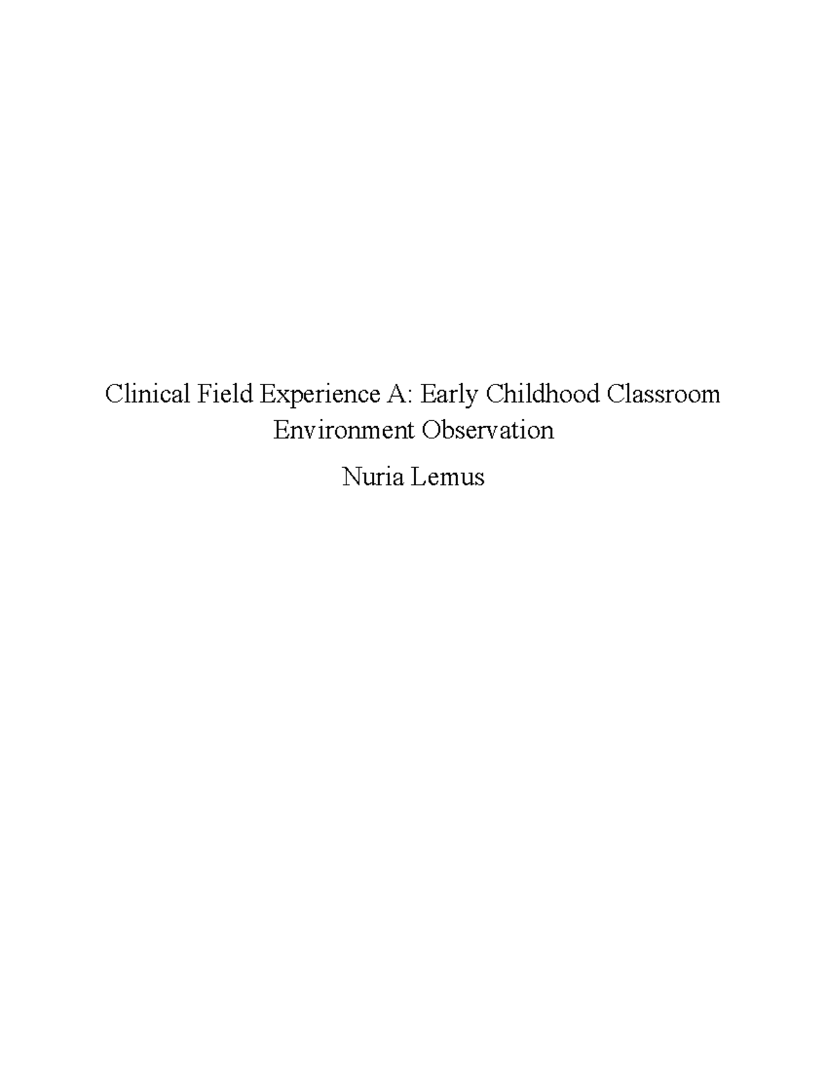 Clinical Field Experience A: Observing Early Childhood Classroom Setup ...