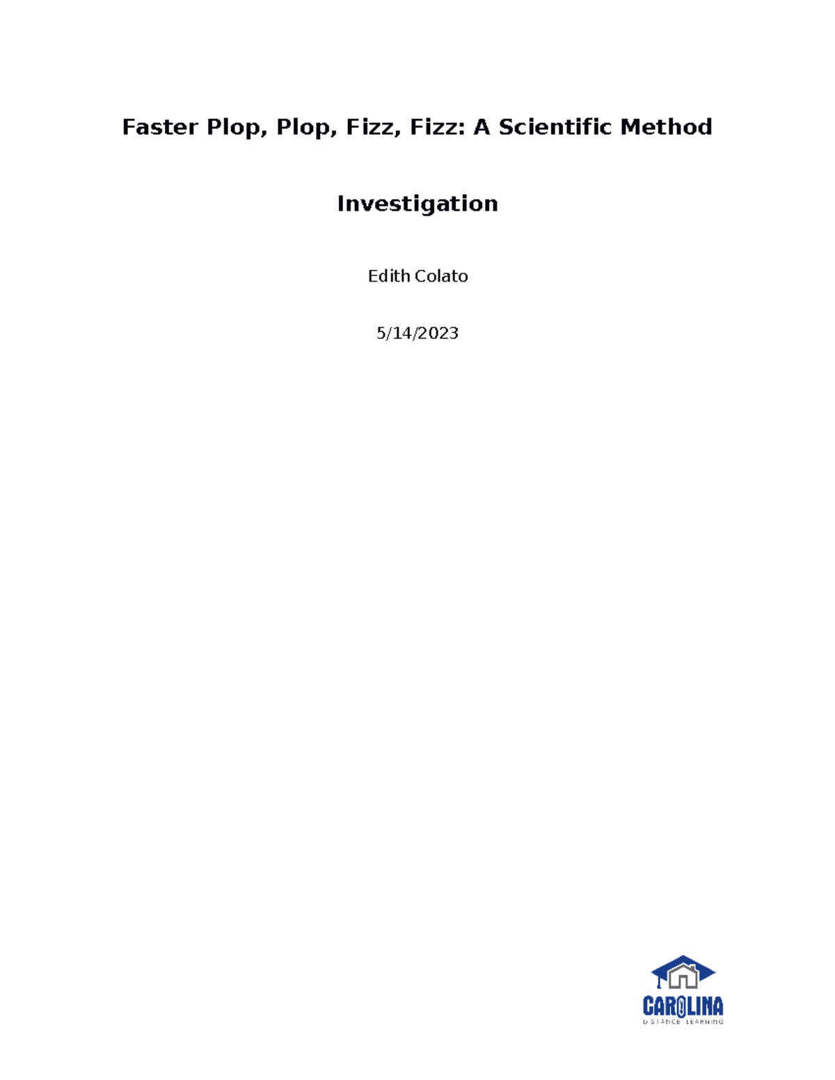 BIO 120L M1 Scientific Method Lab Report: Alka-Seltzer Dissolution ...