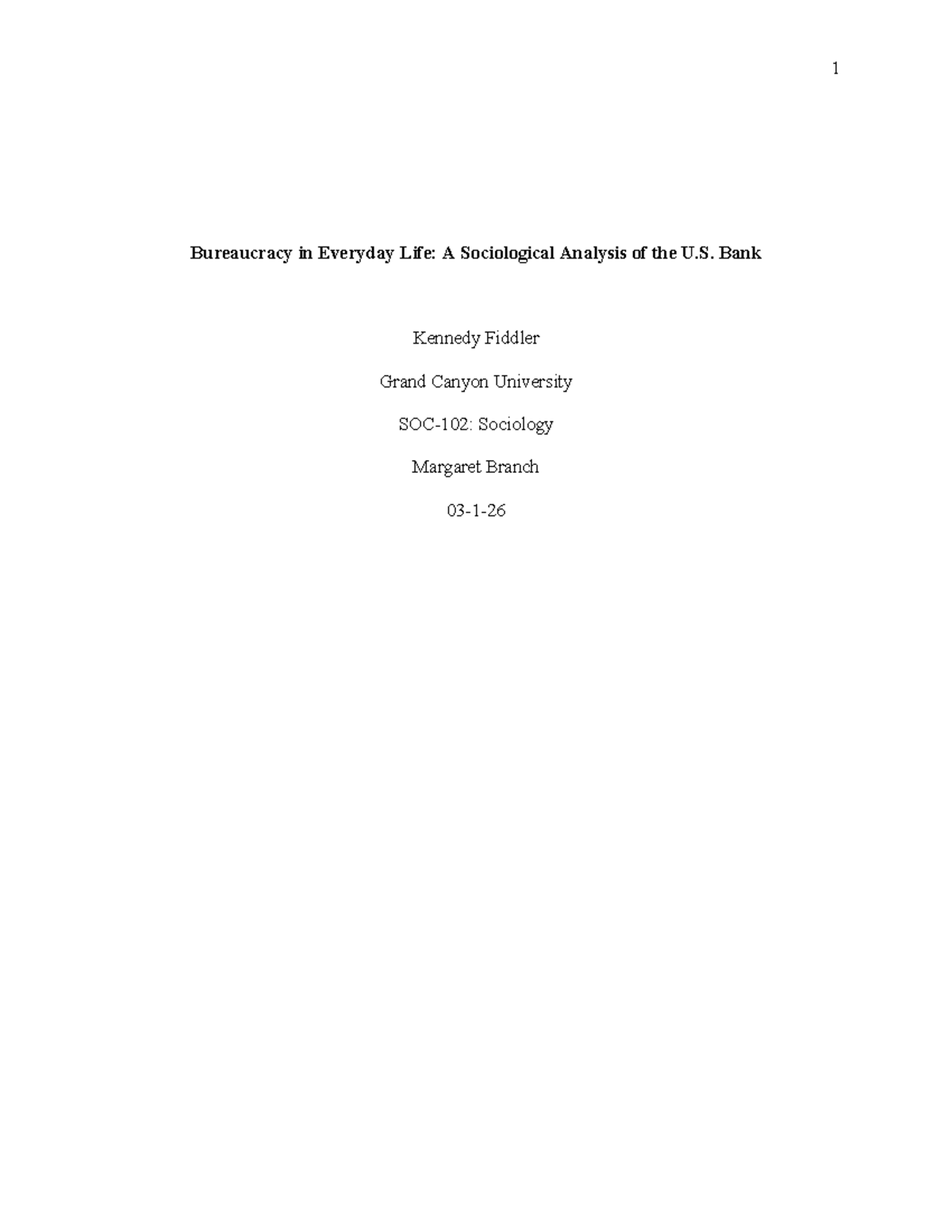 Bureaucracy in Everyday Life: A Sociological Analysis of U.S. Bank (SOC ...