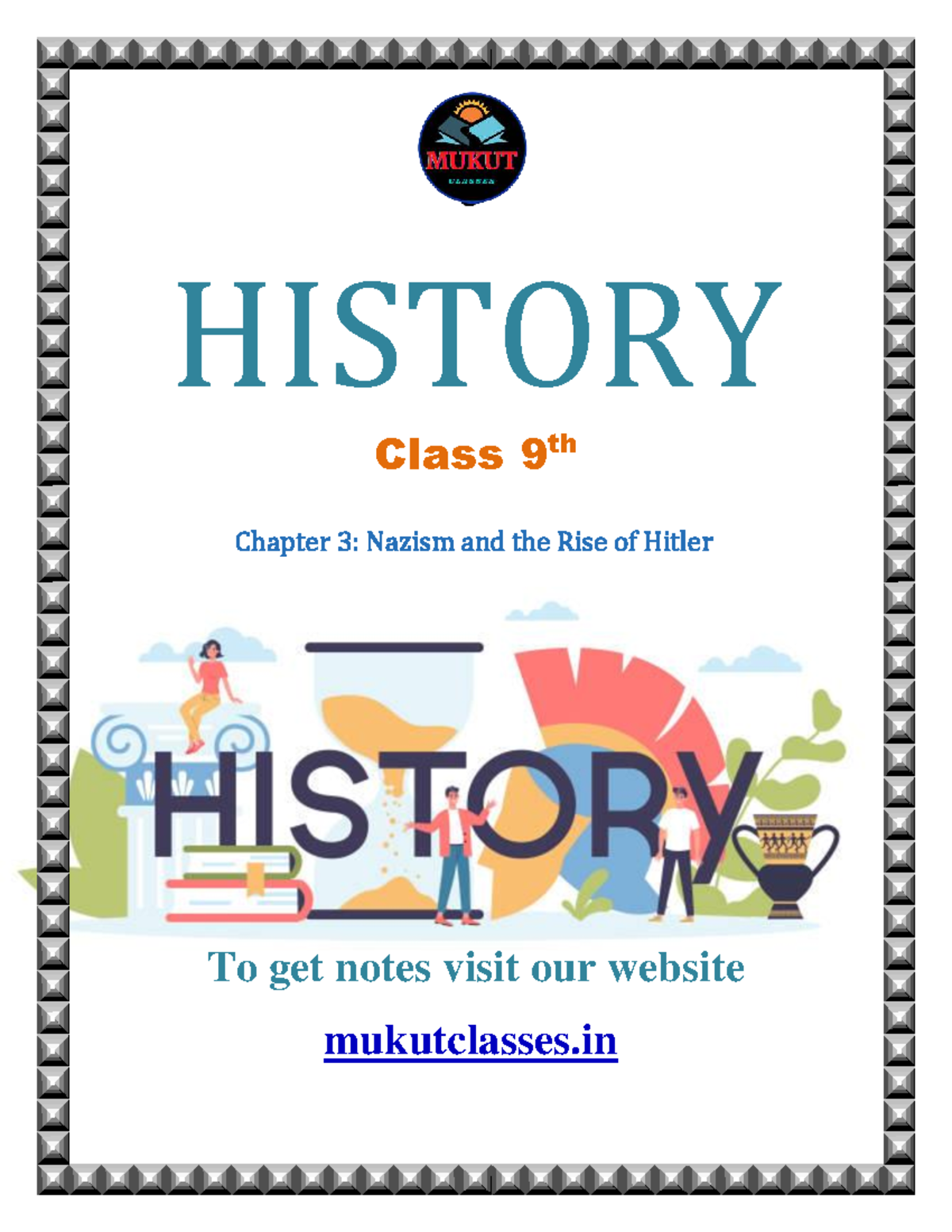HISTORY Class 9 Chapter 3: Nazism and the Rise of Hitler Notes - Studocu