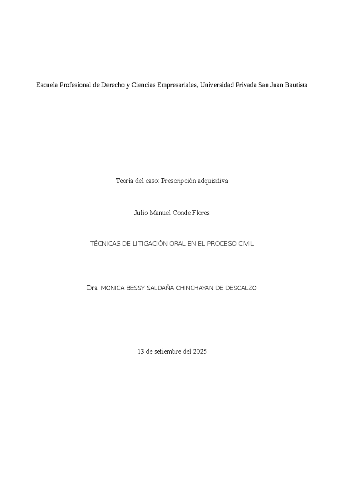 Técnicas de Litigación Oral: Prescripción Adquisitiva (LRPD) - Studocu