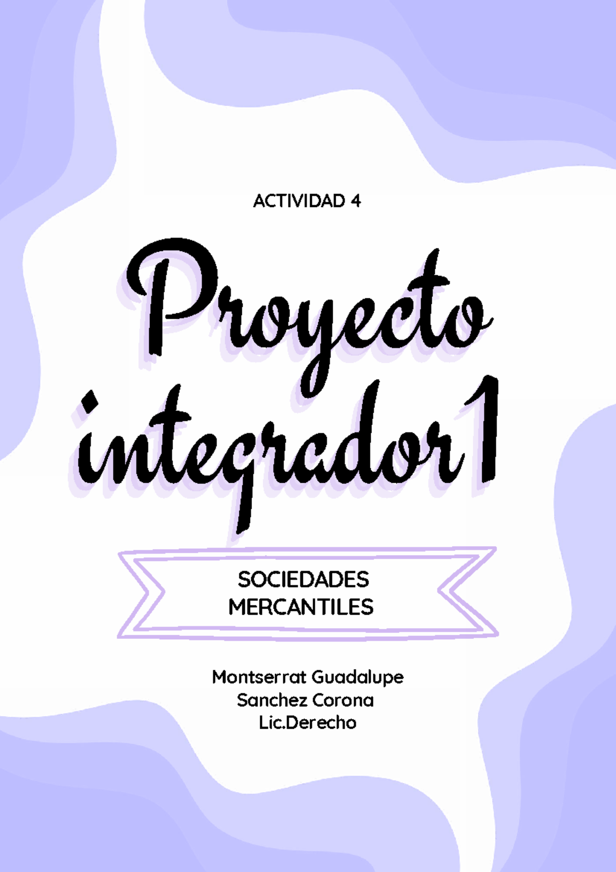 ACTIVIDAD 4: Proyecto Integrador sobre Sociedades Mercantiles - Studocu