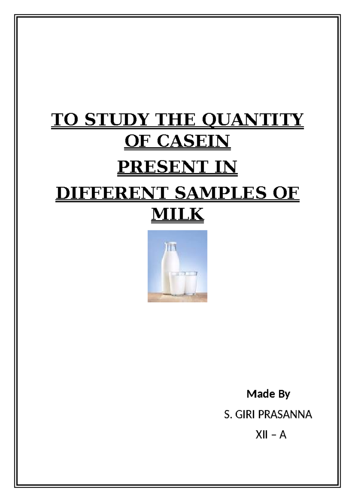 Chemistry Investigatory Project: Casein Quantity in Milk Samples - Studocu