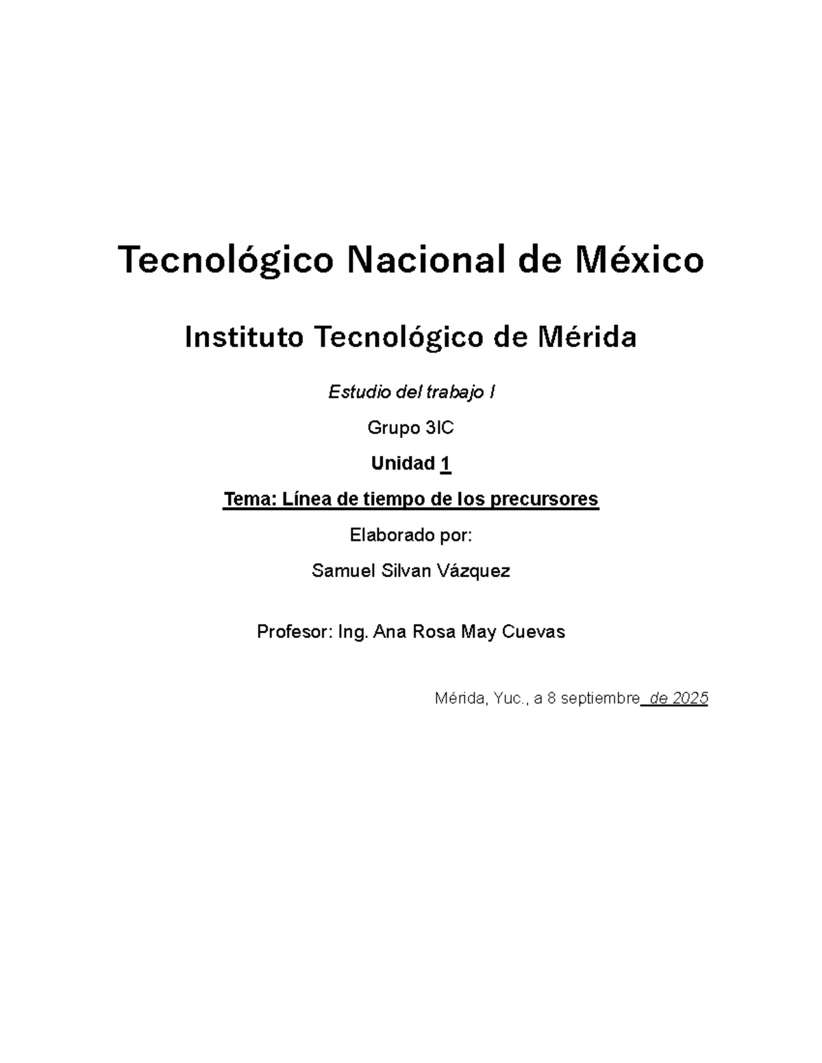 Línea de Tiempo de Precursores del Estudio del Trabajo - 3IC - Studocu