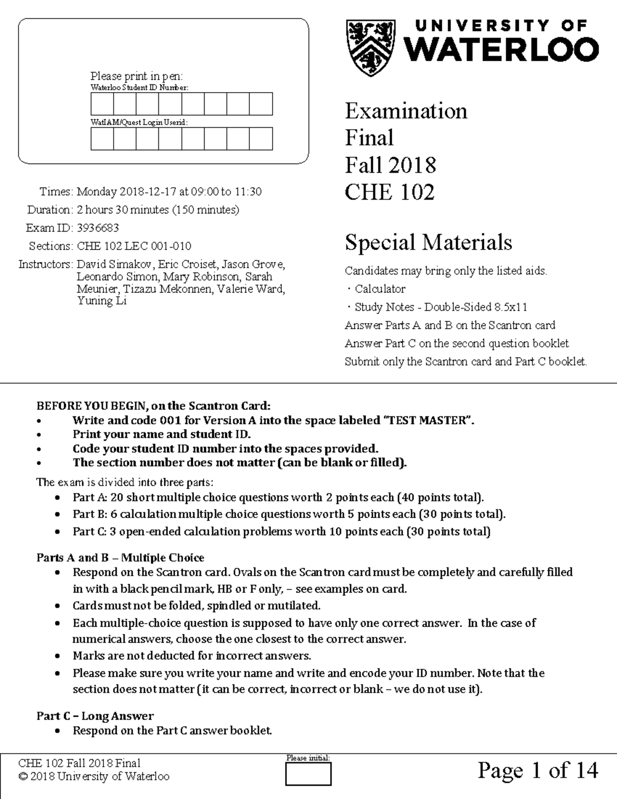F2018 Final - BEFORE YOU BEGIN, on the Scantron Card: - Studocu