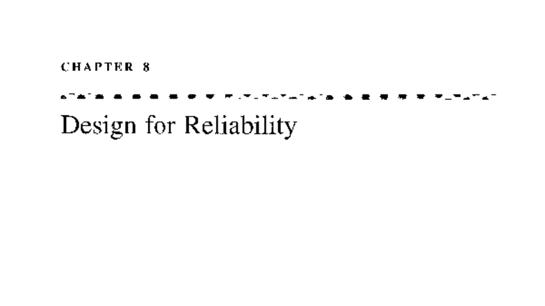 CHAPTER 8: Design for Reliability - Key Concepts and Processes - Studocu