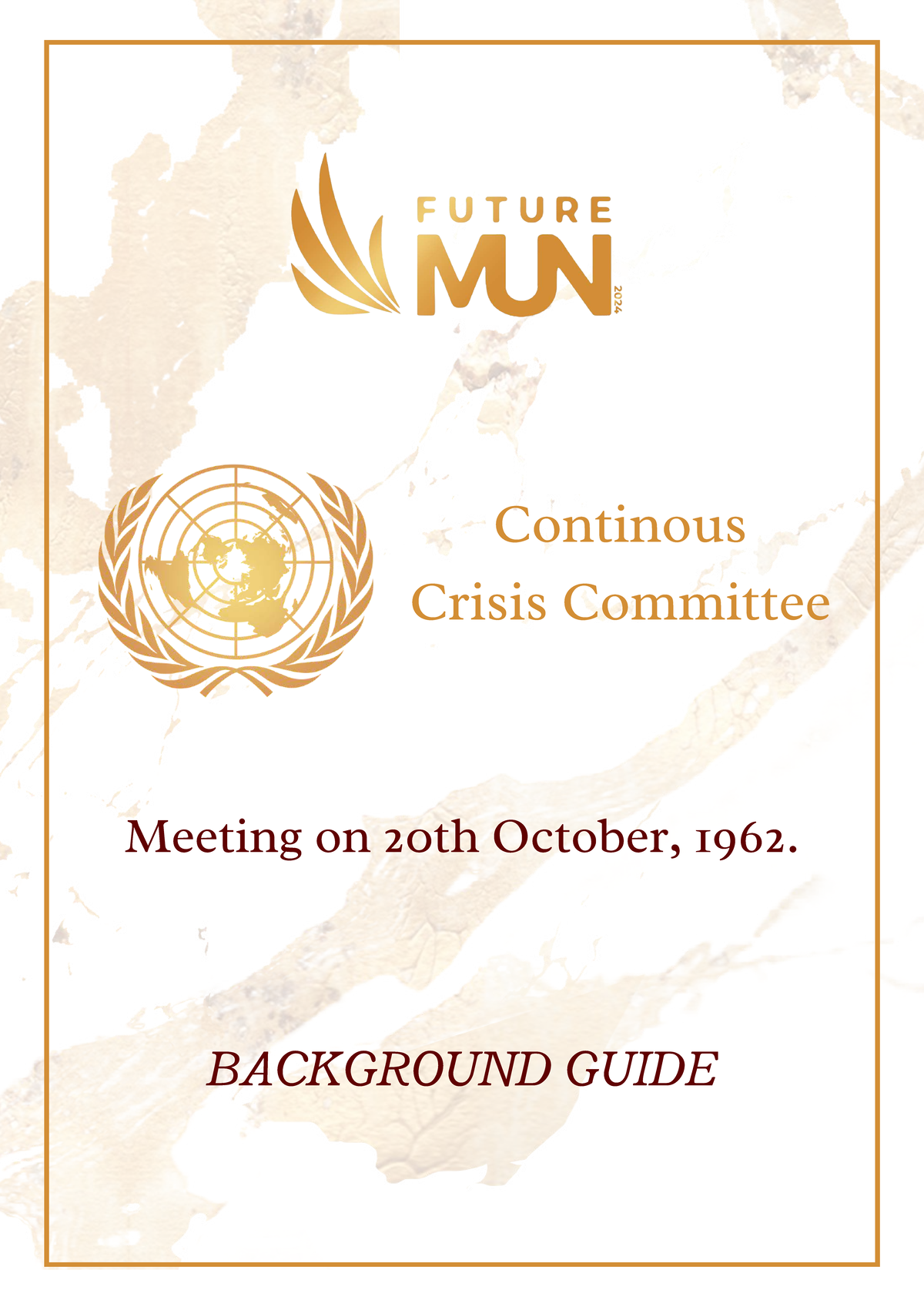 Continuous Crisis Committee Meeting Background Guide - Future MUN 2024 ...