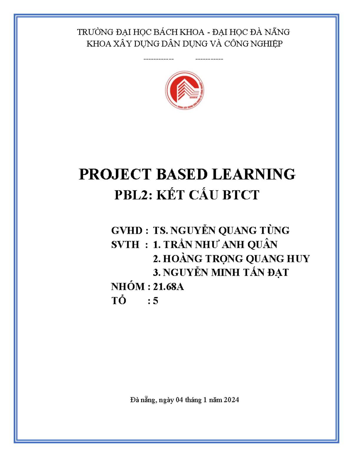 Thuyết minh Dự án PBL2 - 21.68A - Kết cấu BTCT Nhóm 5 - Studocu