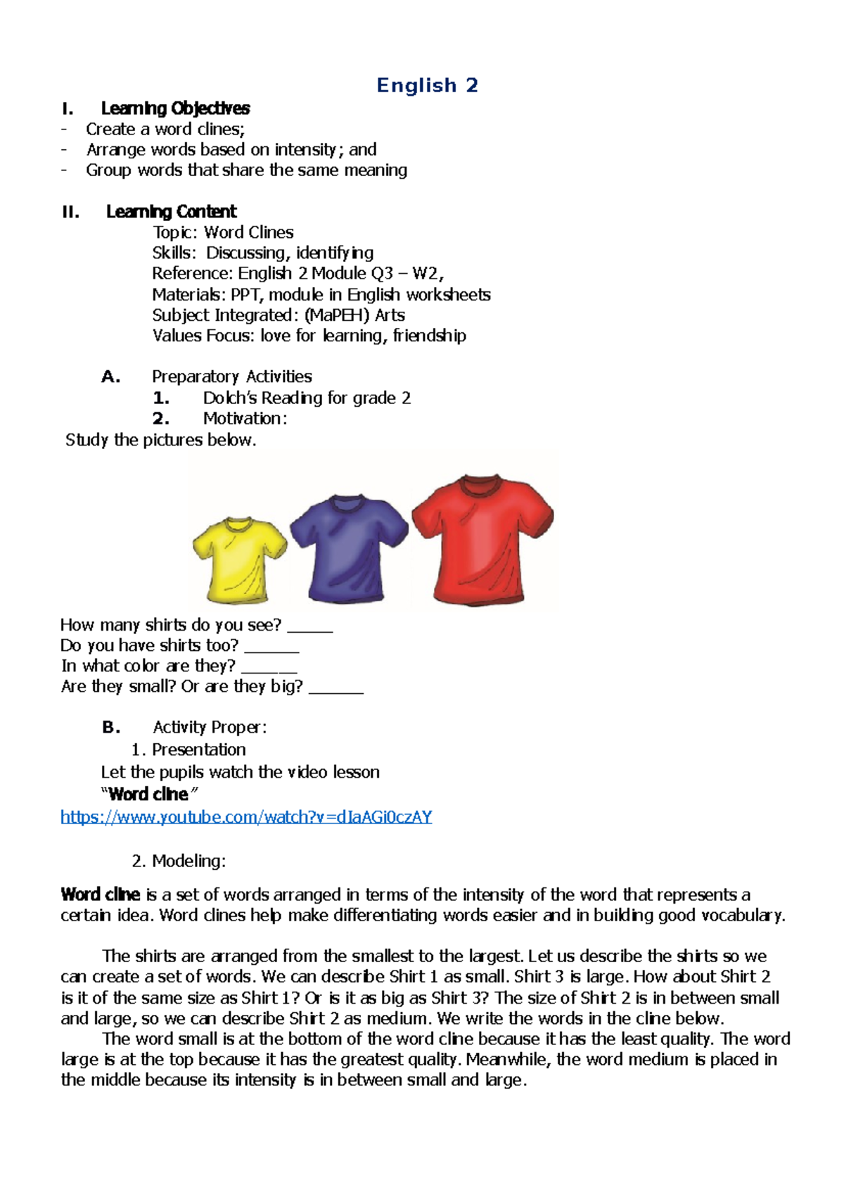 ENG.2 3Q WEEK 3 ( Monday) - English 2 I. Learning Objectives Create a word clines; Arrange words ...