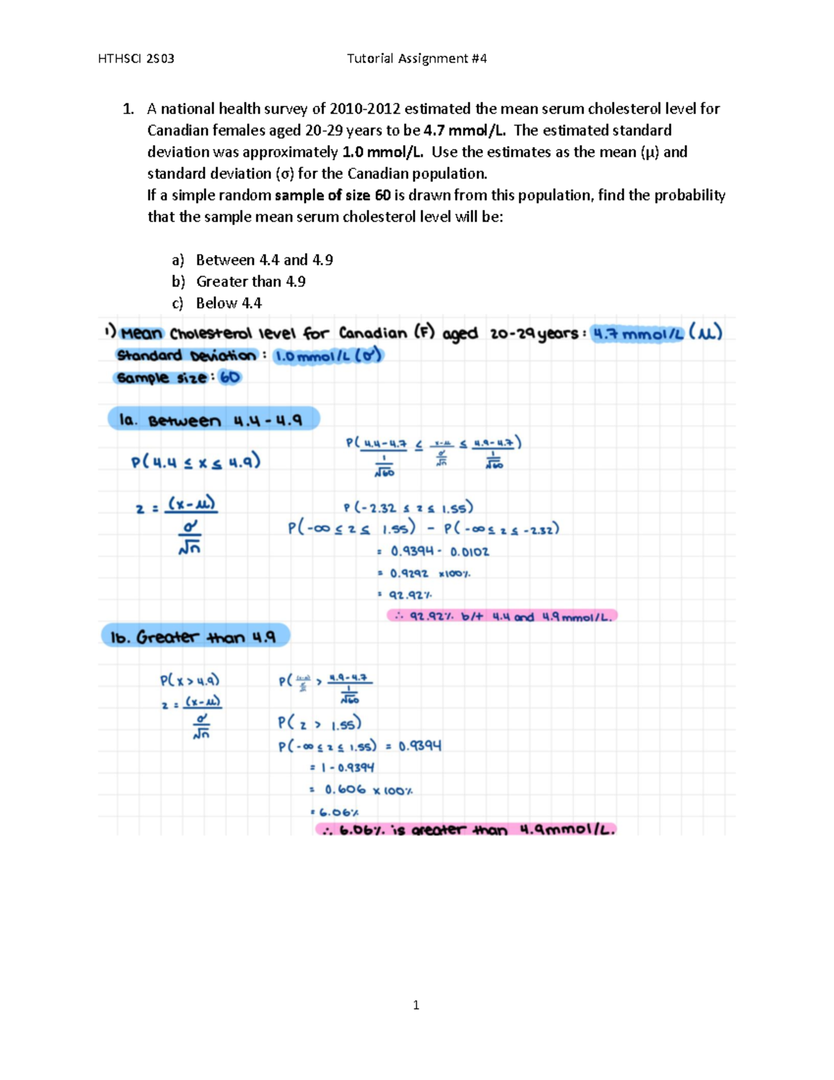 Tutorial Assign 4 - 1. A national health survey of 2010-2012 estimated the mean serum ...