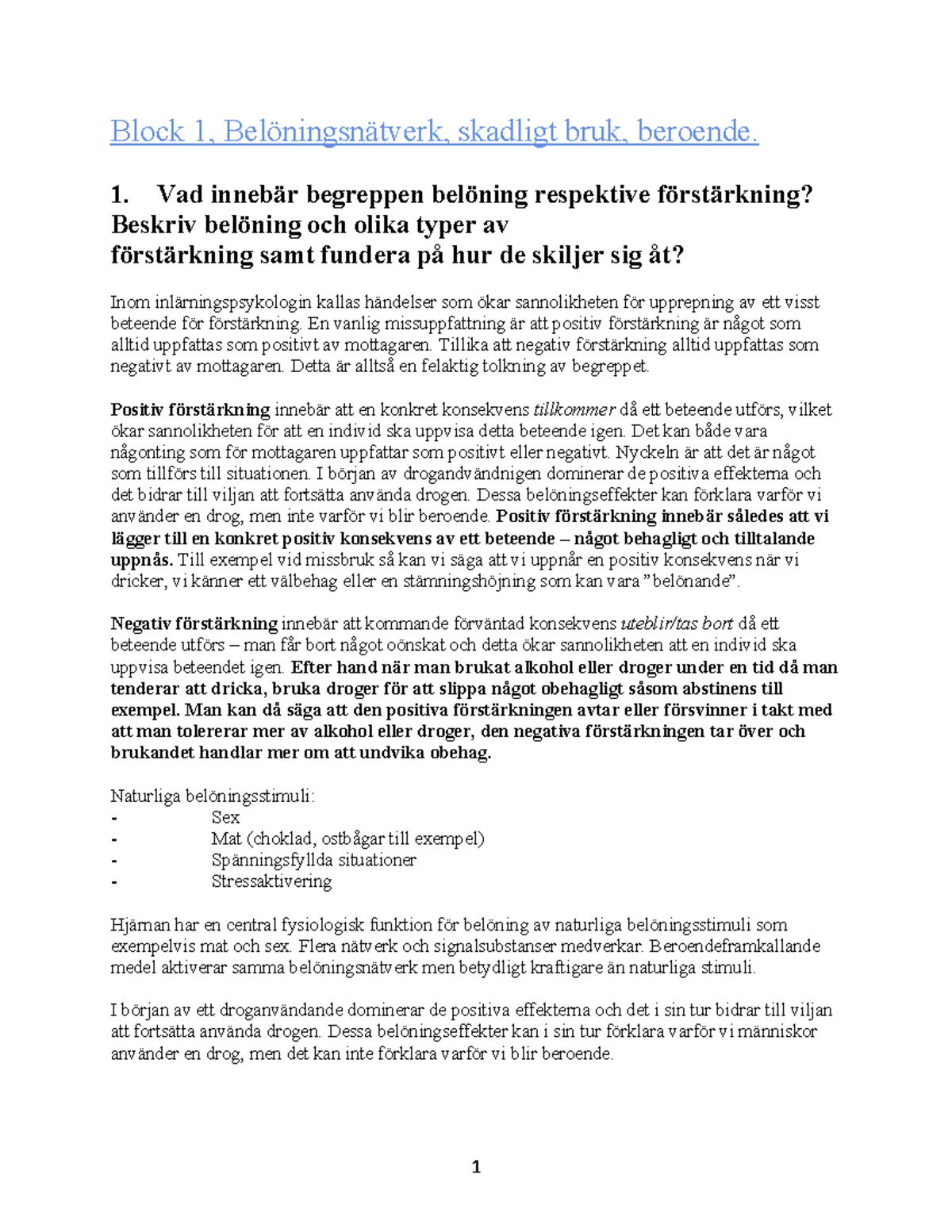 Block 1 - Belöningssystem och Beroende: Teori och Mekanismer - Studocu