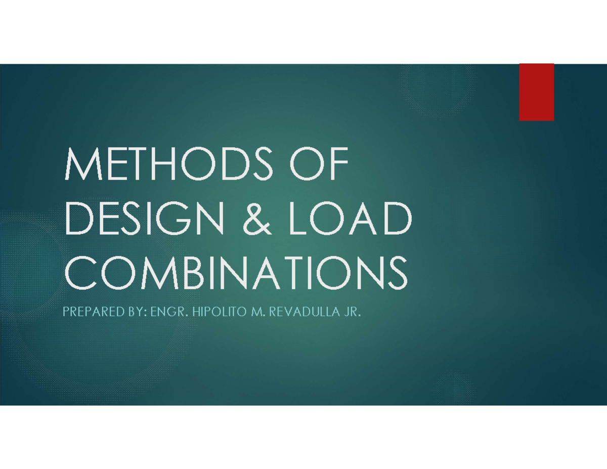 Methods of Structural Design & Load Combinations (ENGR 101) - Studocu