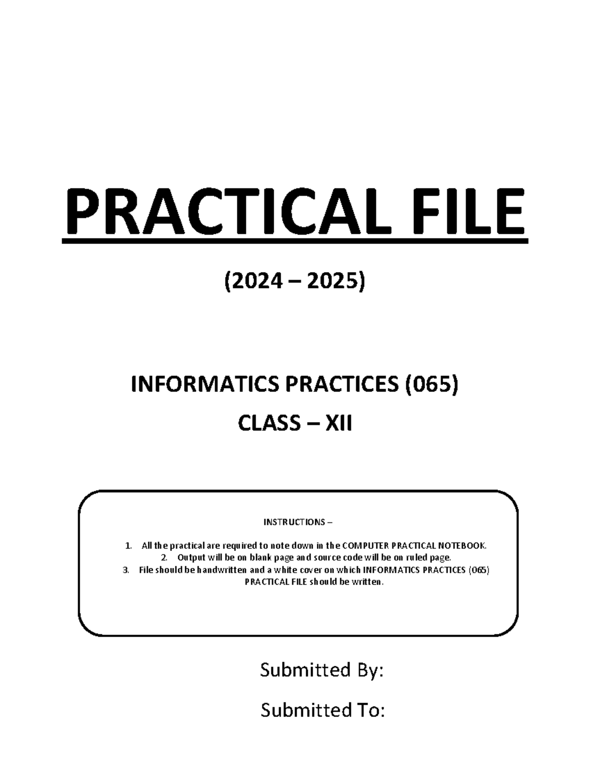 XII Informatics Practices (065) Practical File (2024-2025) - Studocu