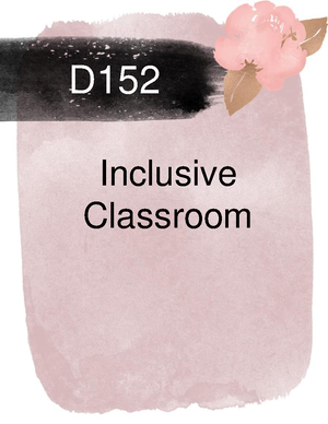 Inclusive Classroom D152 Task 1 - Describe a specialized instructional ...