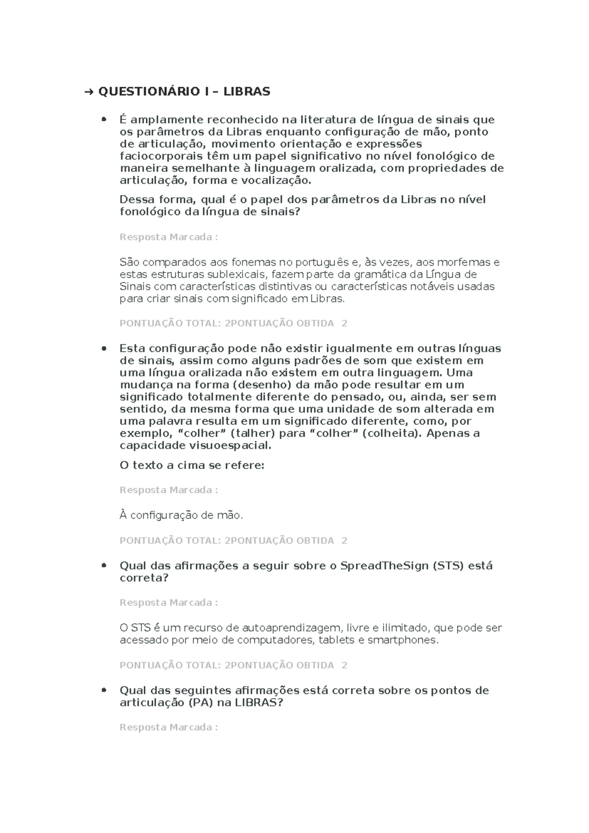 QUESTIONÁRIO – LIBRAS – AULA 07 – PEDAGOGIA – TOTAL DE PONTOS 5 - Studocu