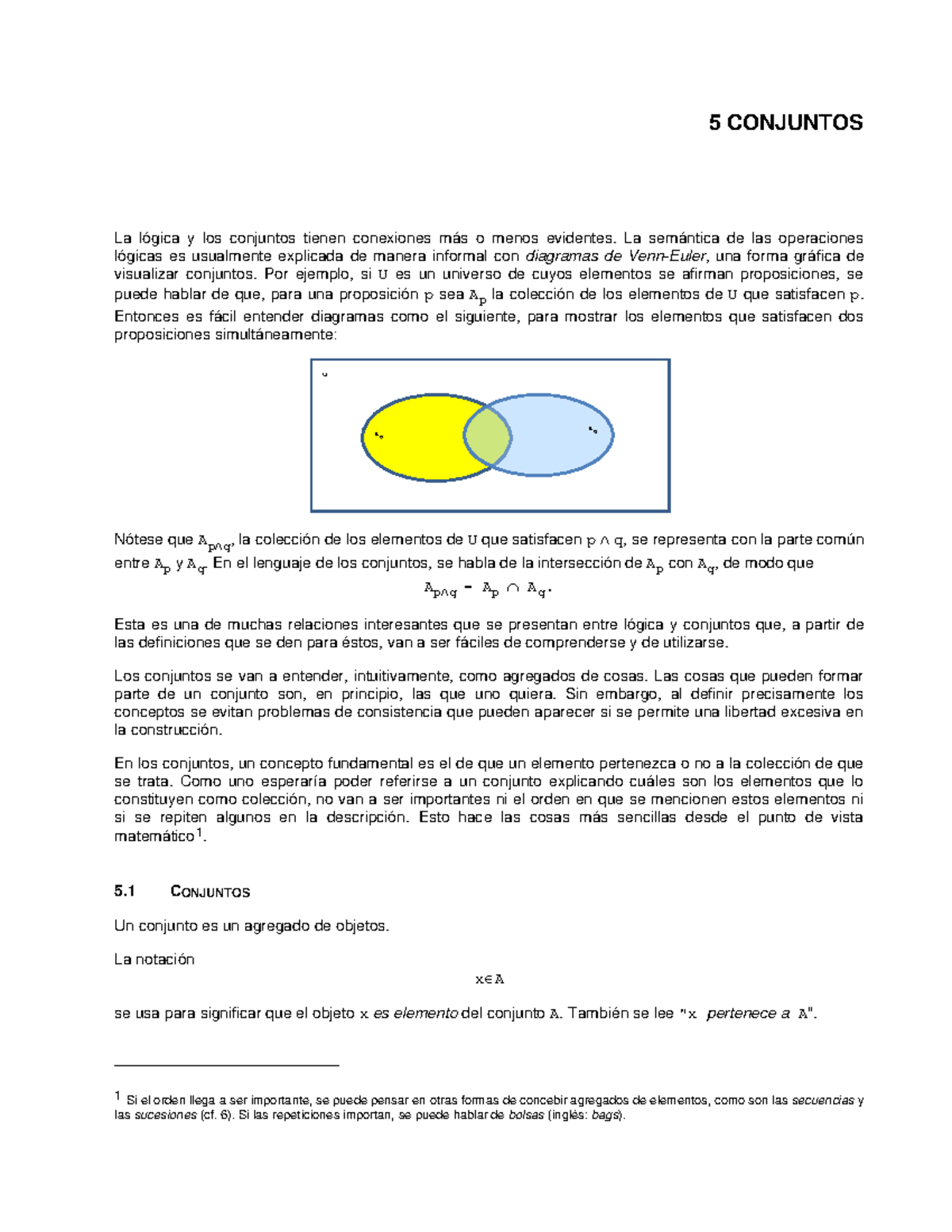 Teoría de Conjuntos - 5 CONJUNTOS La lógica y los conjuntos tienen ...