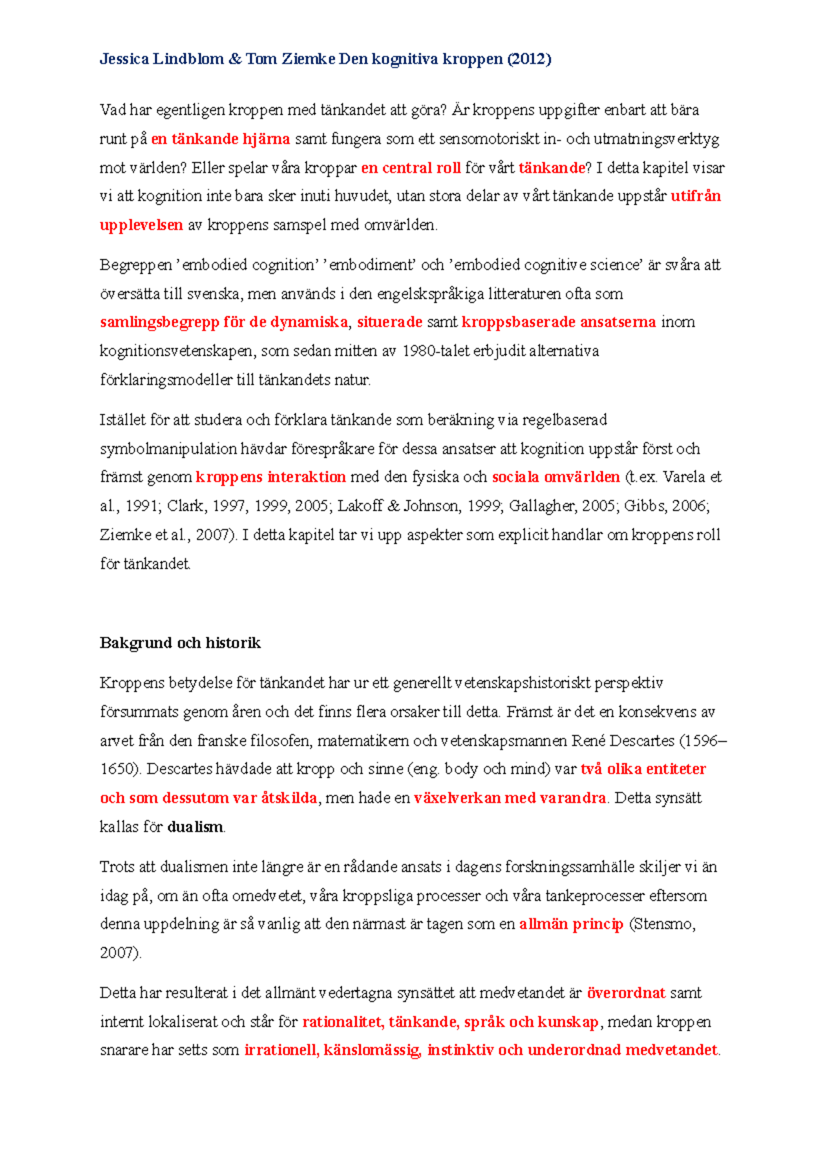 Jessica Lindblom & Tom Ziemke Den kognitiva kroppen (2012 ...