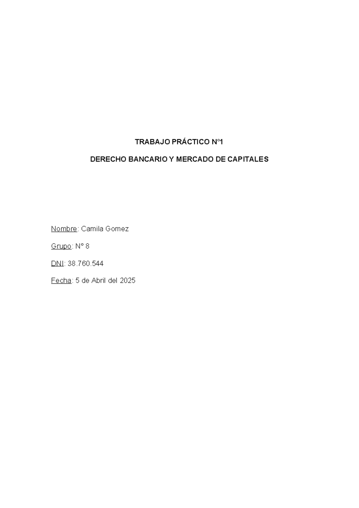 Trabajo Práctico N°1: Derecho Bancario y Mercado de Capitales - Studocu