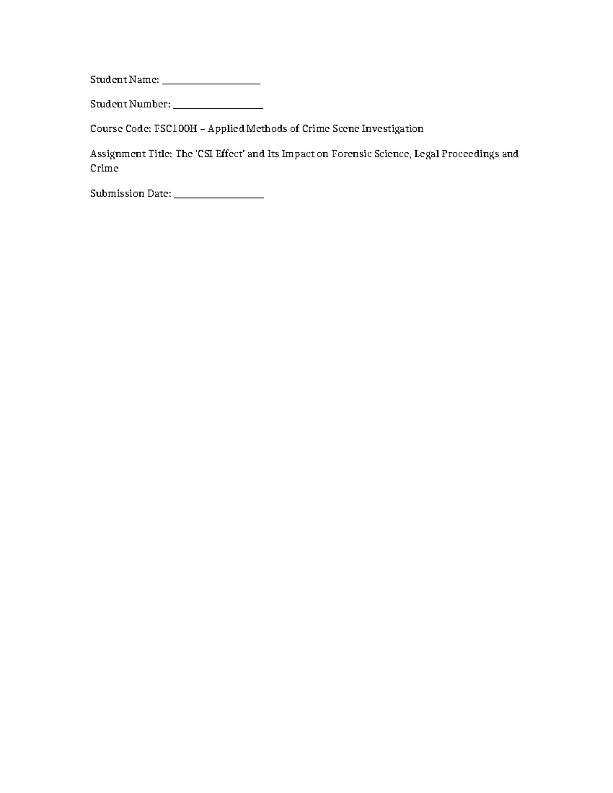 FSC100H Essay: The CSI Effect on Forensic Science & Legal Proceedings ...