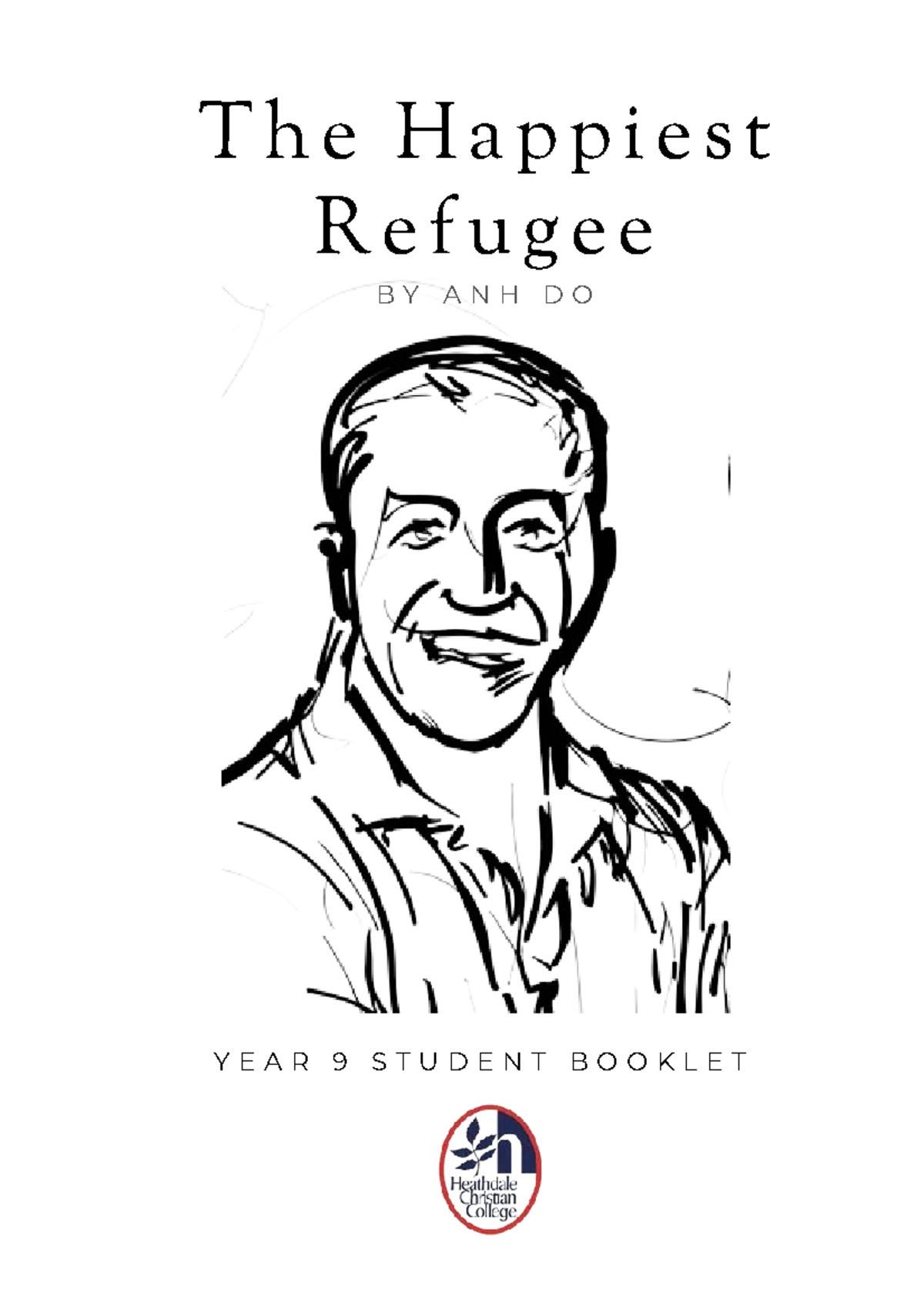 The Happiest Refugee - Year 9 Student Workbook & Study Guide - Studocu