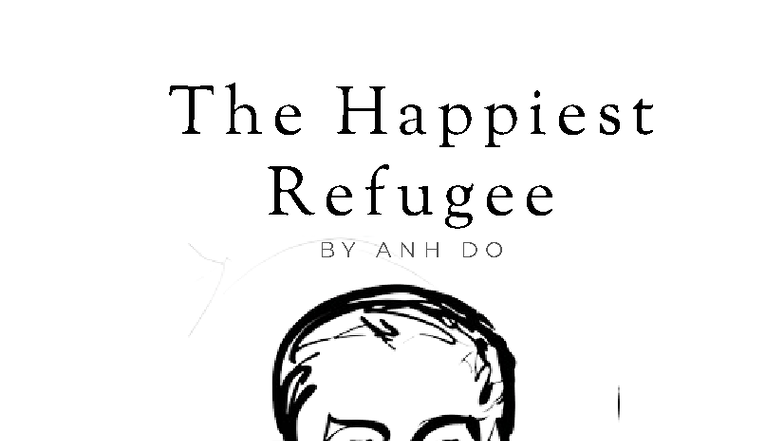 The Happiest Refugee - Year 9 Student Workbook & Study Guide - Studocu