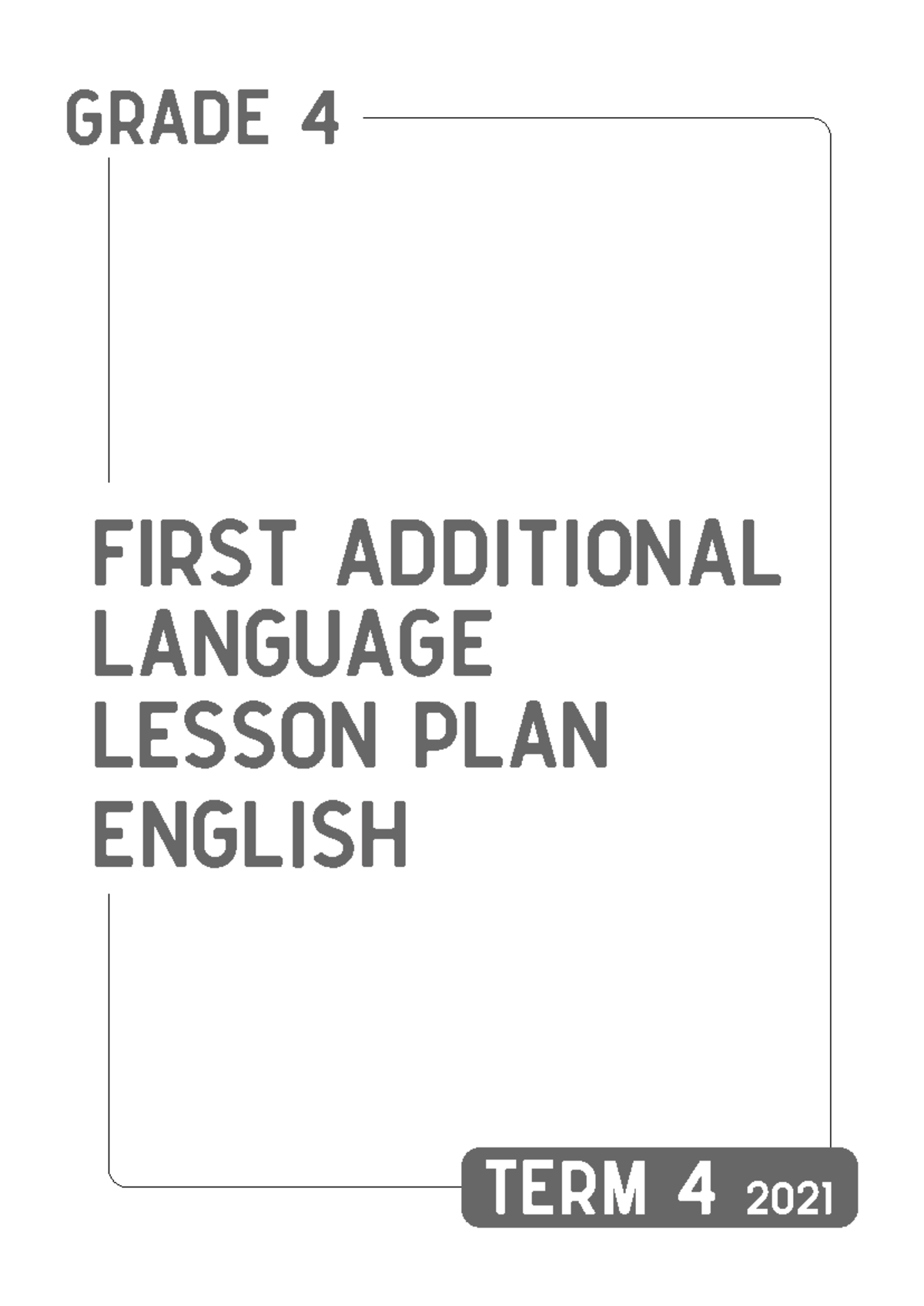 Grade 4 EFAL Lesson Plan - Term 4, 2021 Overview - Studocu