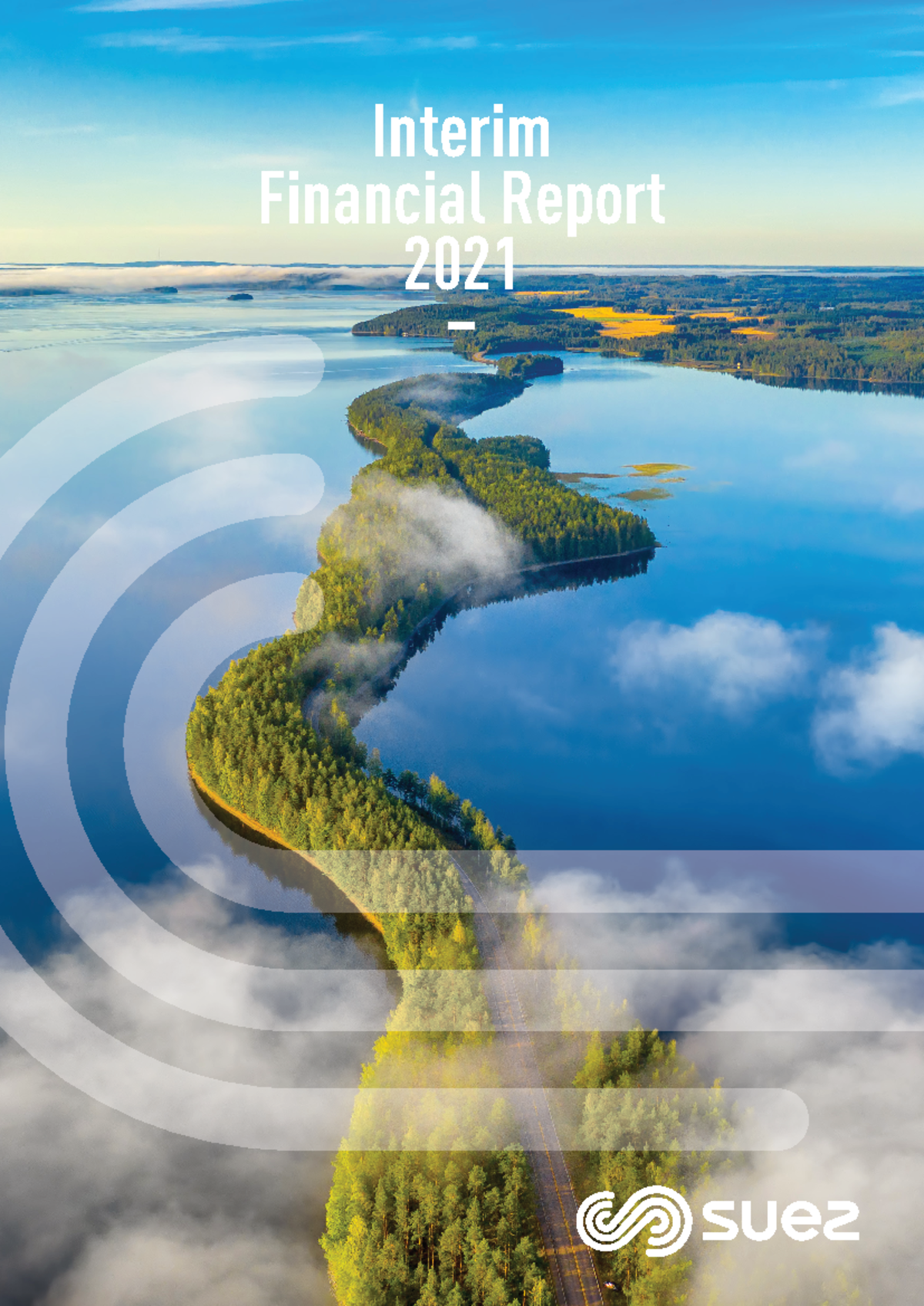 SUEZ interim financial report 2021 - Interim Financial Report 2021 2 ...