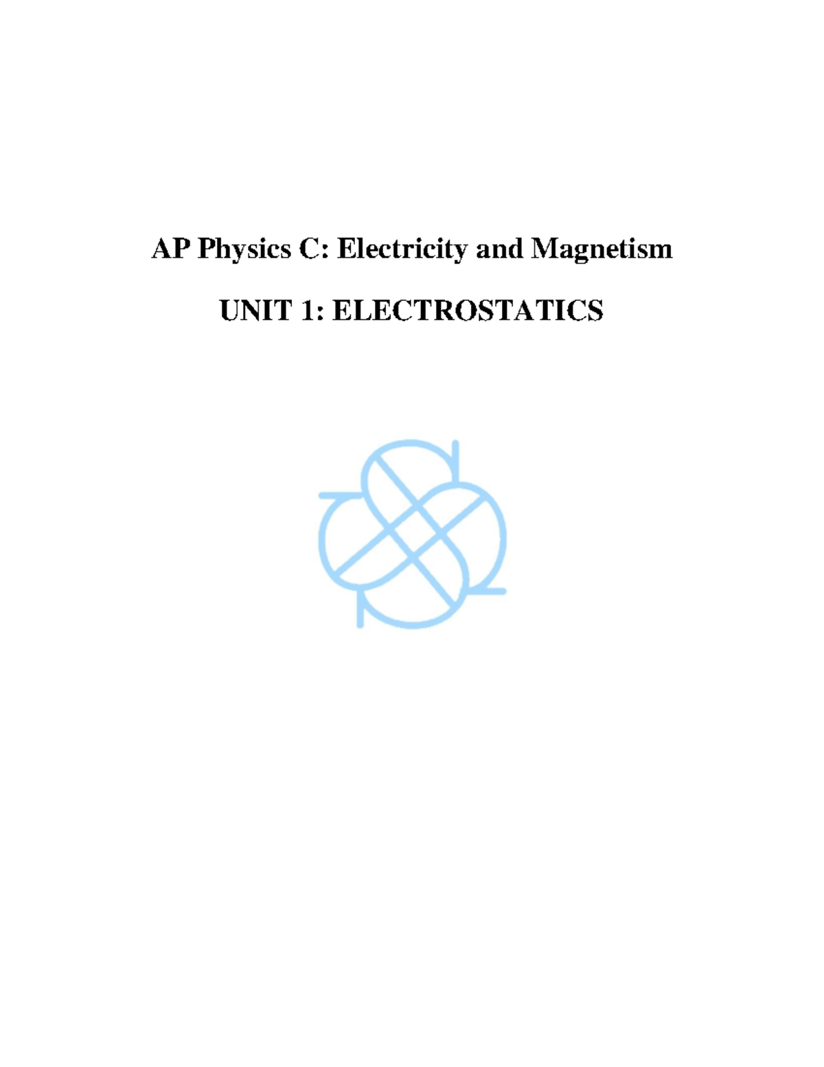 AP Physics C: Electricity and Magnetism Unit 1 Study Guide ...