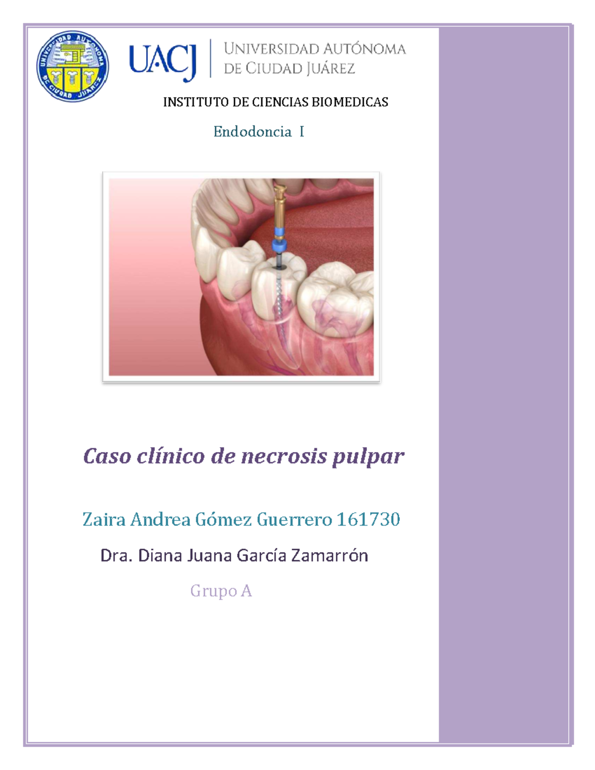 Caso clínico de necrosis pulpar en Endodoncia I (161730) - Studocu