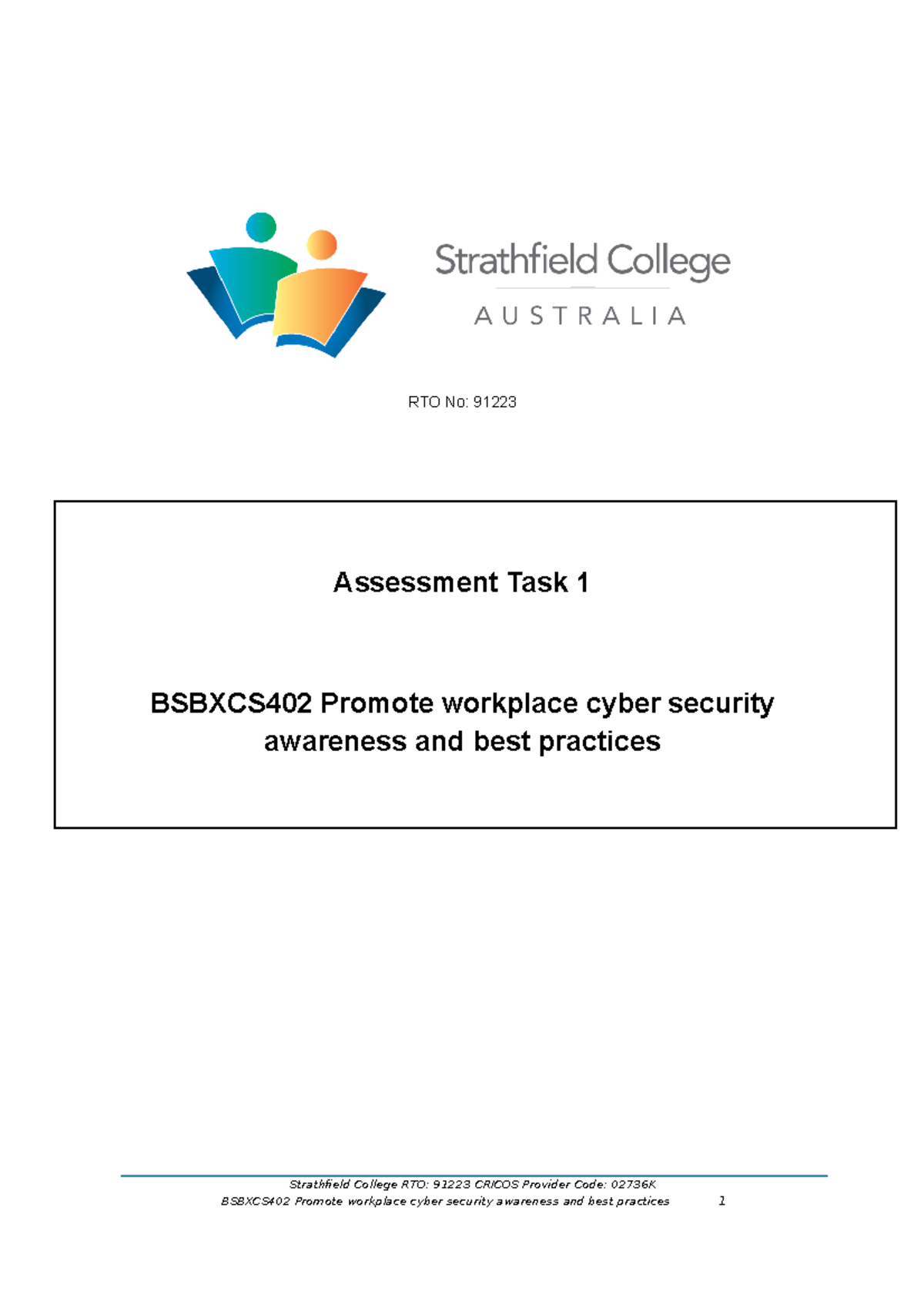 BSBXCS402 Task 1 - Promote Workplace Cyber Security Awareness - Studocu