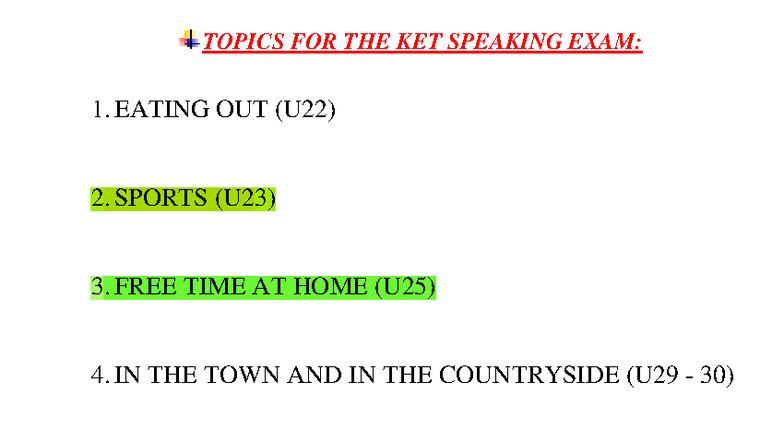 Topics FOR THE KET Speaking EXAM - English - TOPICS FOR THE KET ...