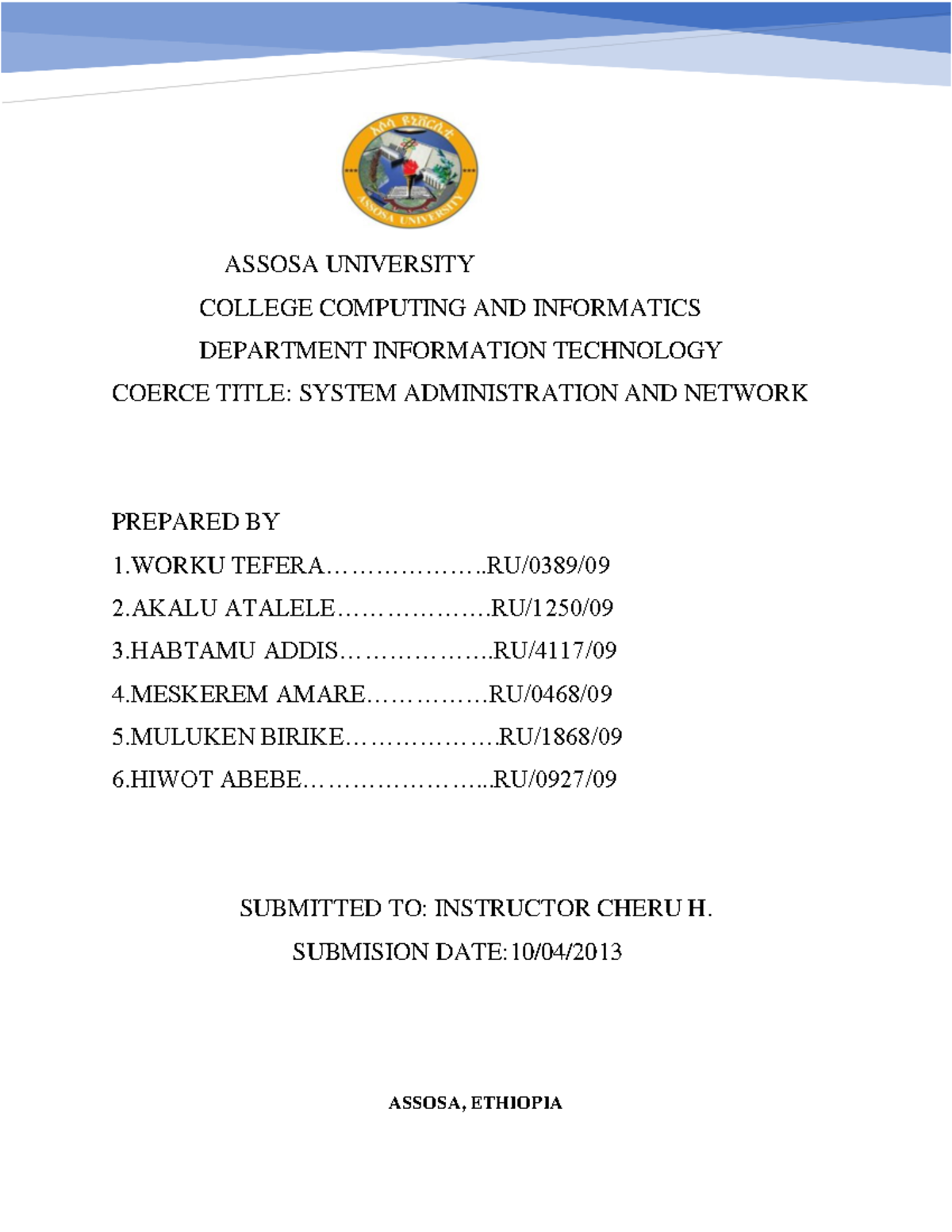 San - assginment - ASSOSA UNIVERSITY COLLEGE COMPUTING AND INFORMATICS DEPARTMENT INFORMATION ...