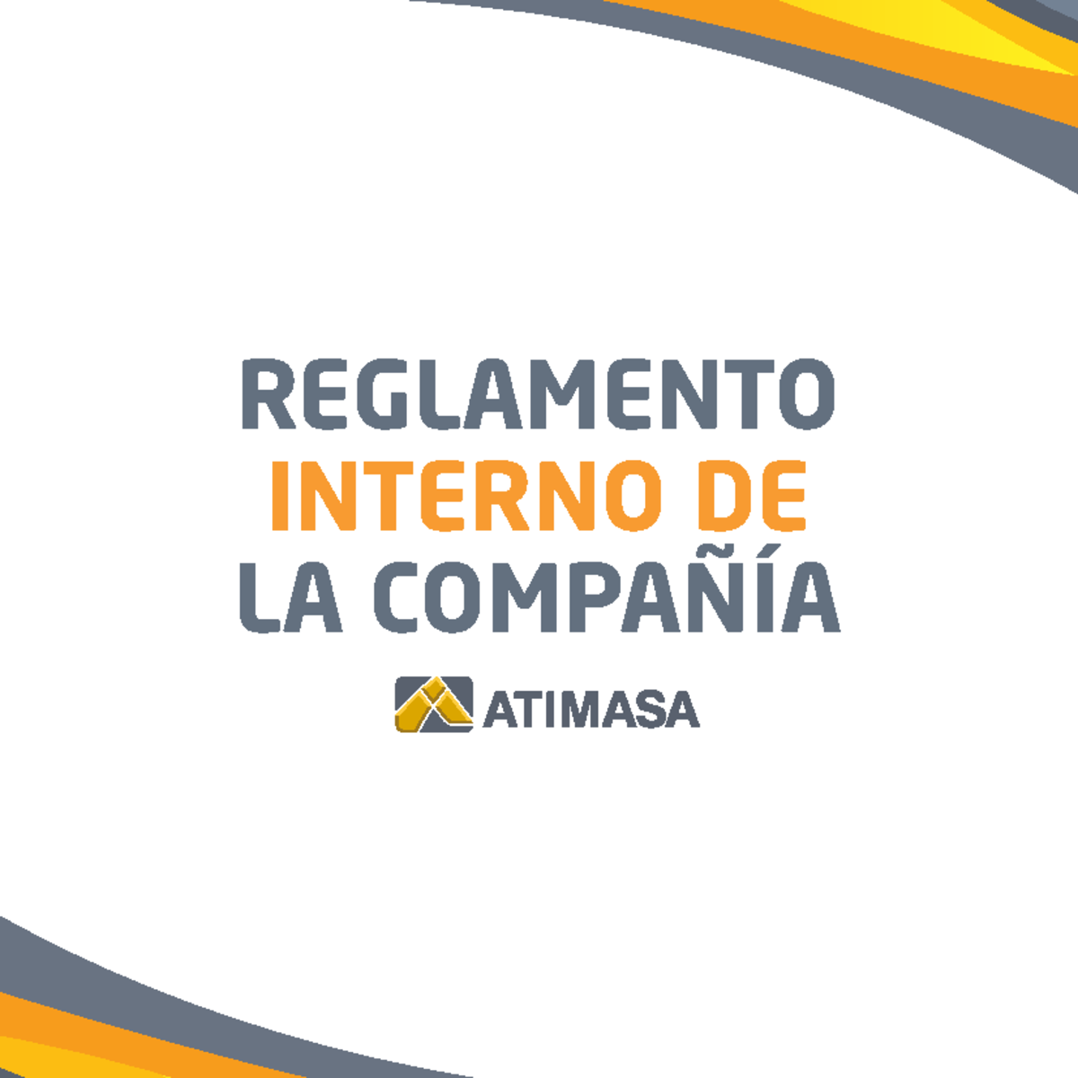 Reglamento Interno de Trabajo - Atimasa S. (Código de Ética) - Studocu