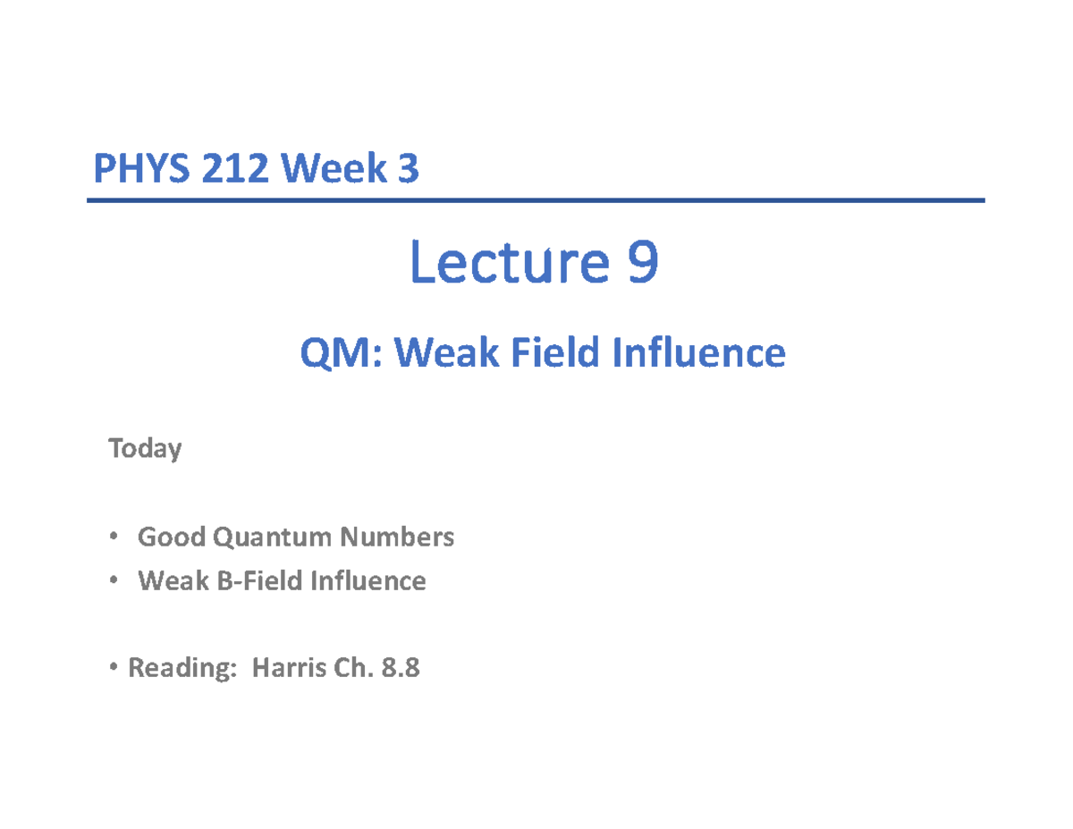 PHYS 212 Week 3 Lecture 9: Quantum Mechanics & Atomic Structure ...