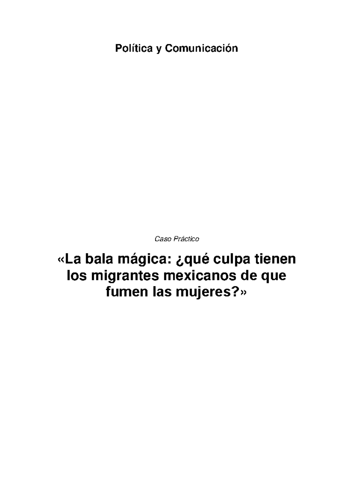Teoria de la bala magica - Política y Comunicación Caso Práctico «La ...